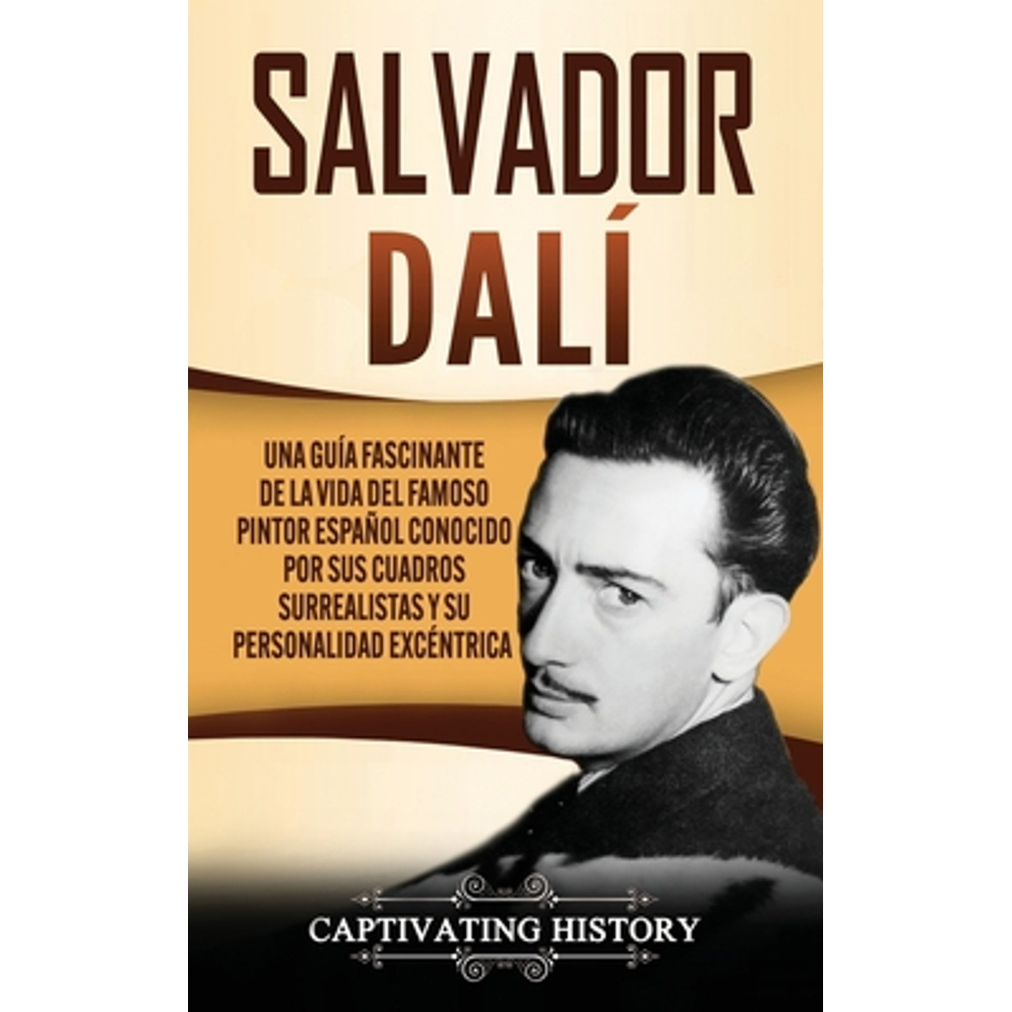 Pre-Owned Salvador Dalí: Una Guía Fascinante de la Vida del Famoso ...