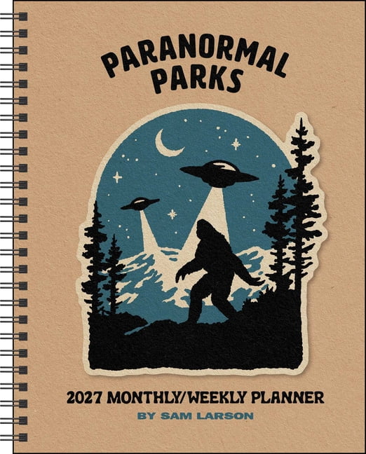 Sam Larson 12-Month 2027 Monthly/Weekly Planner Calendar: Paranormal ...