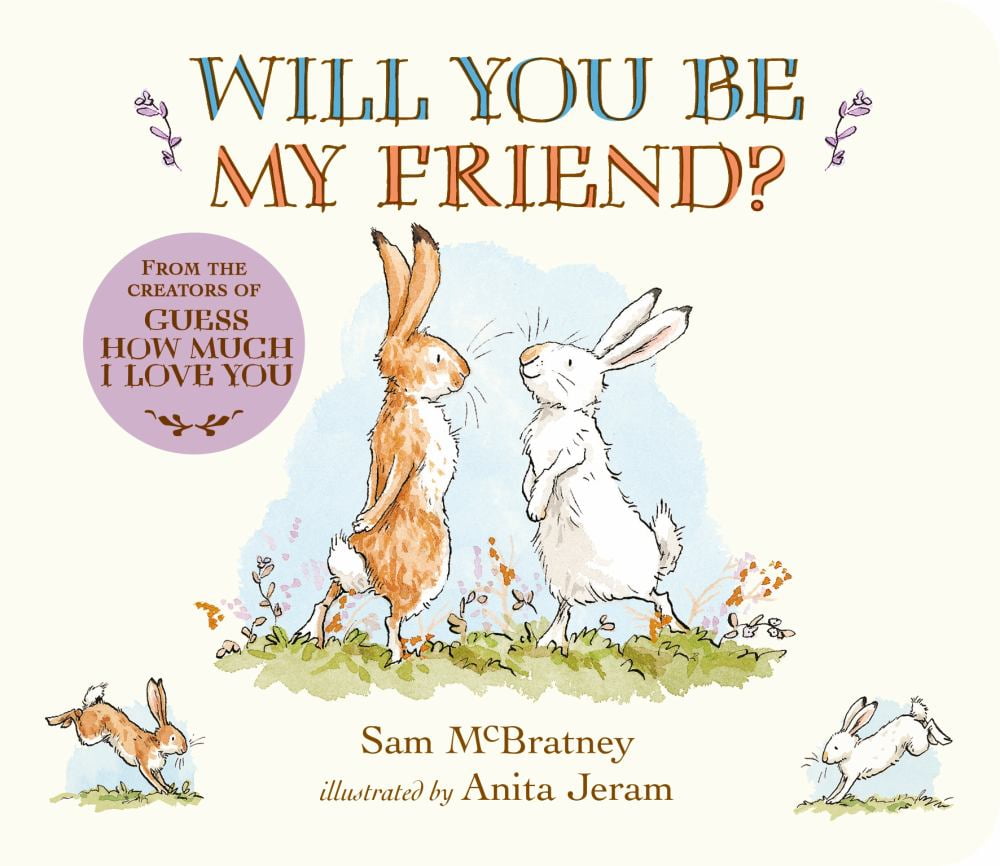 Sam McBratney: Will You Be My Friend?: (Discover Little Nutbrown Hare's ...
