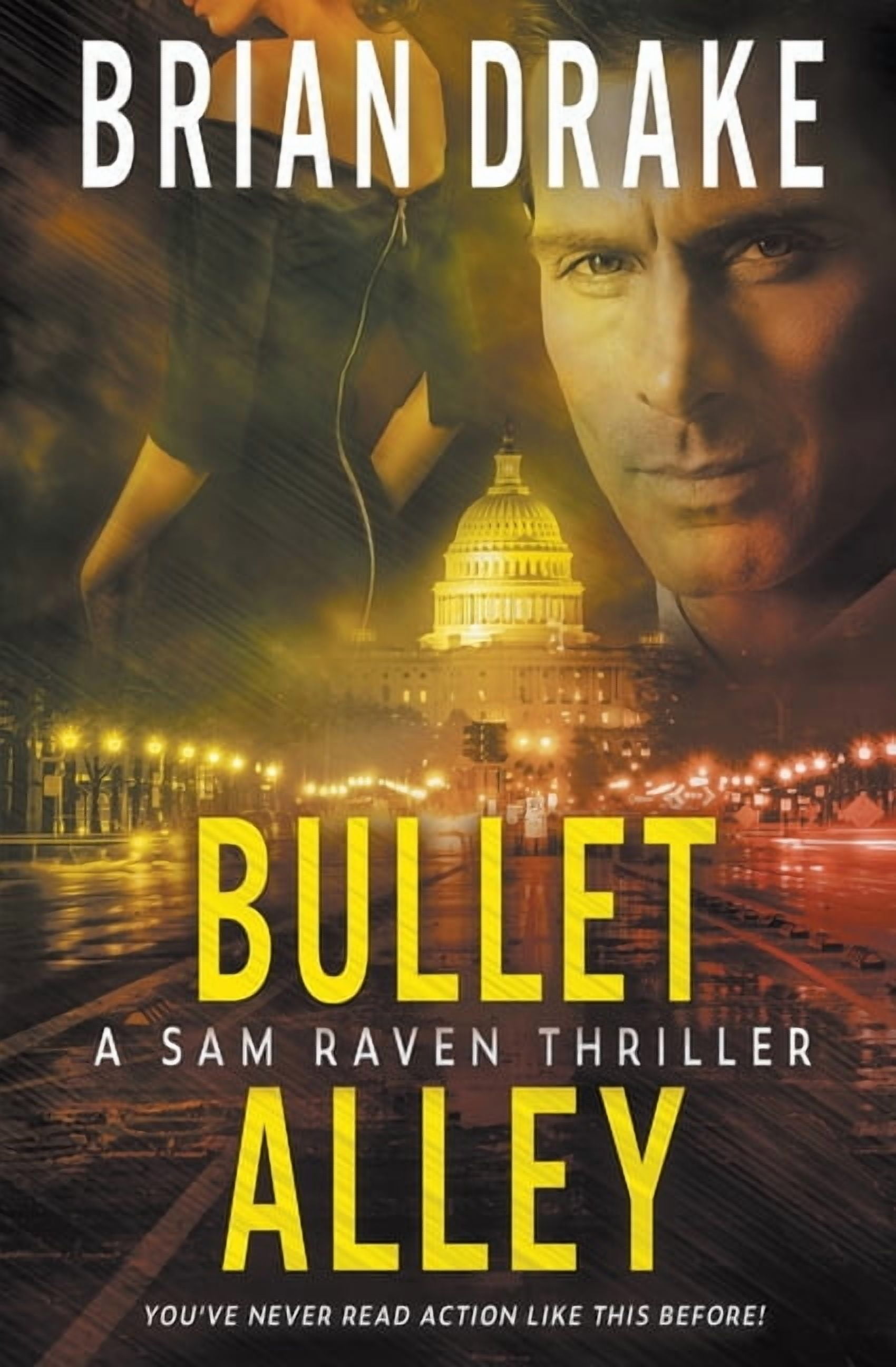 Sam Raven Bullet Alley: A Sam Raven Thriller, Book 7, (Paperback ...