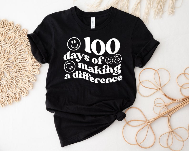 Sam Soft 100 Days of Making A Difference Shirt, 100th Day of School ...