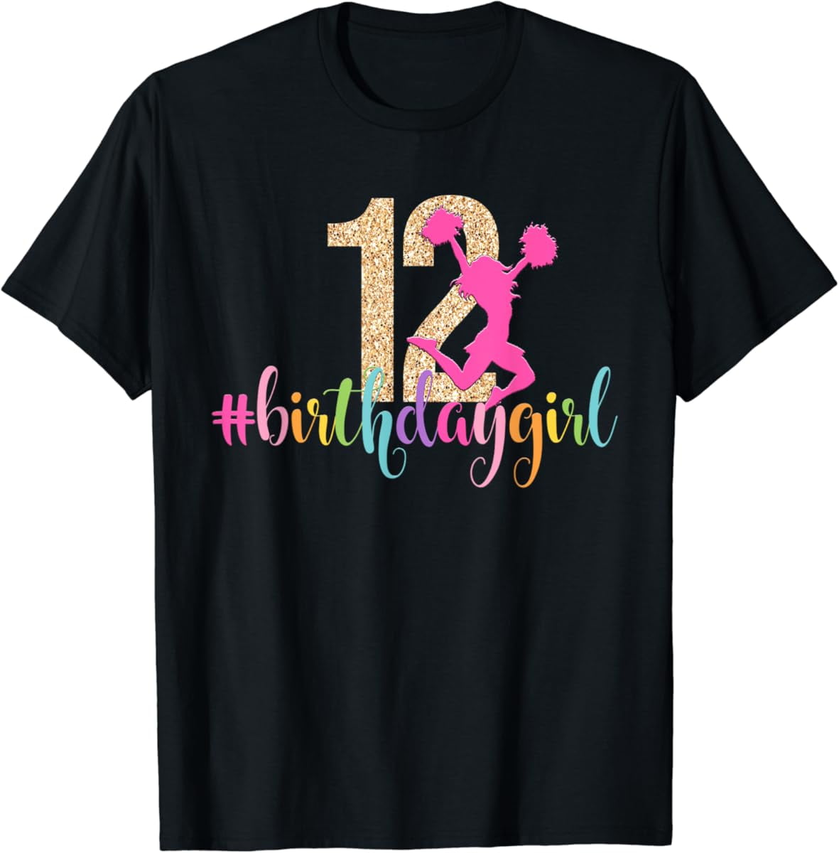 Sam Soft 12Th Birthday Girl Cheerleader Rainbow Cheerleading T-Shirt Full Size S-5Xl - Walmart.com
