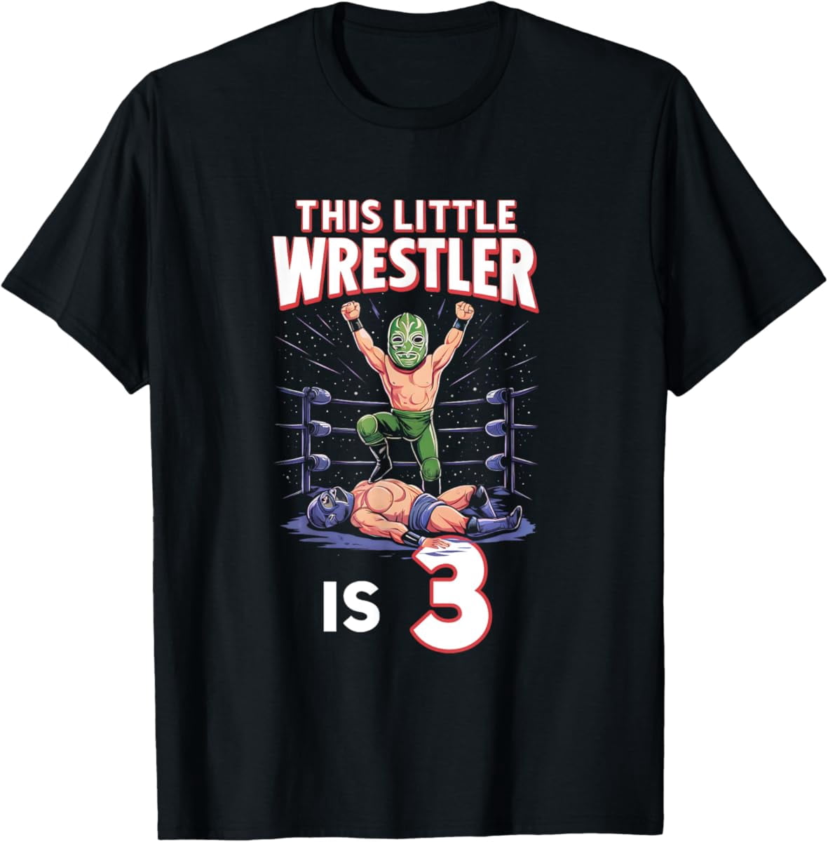 Sam Soft 3Rd Wrestling Birthday Party This Little Wrestler Is 3 T-Shirt ...