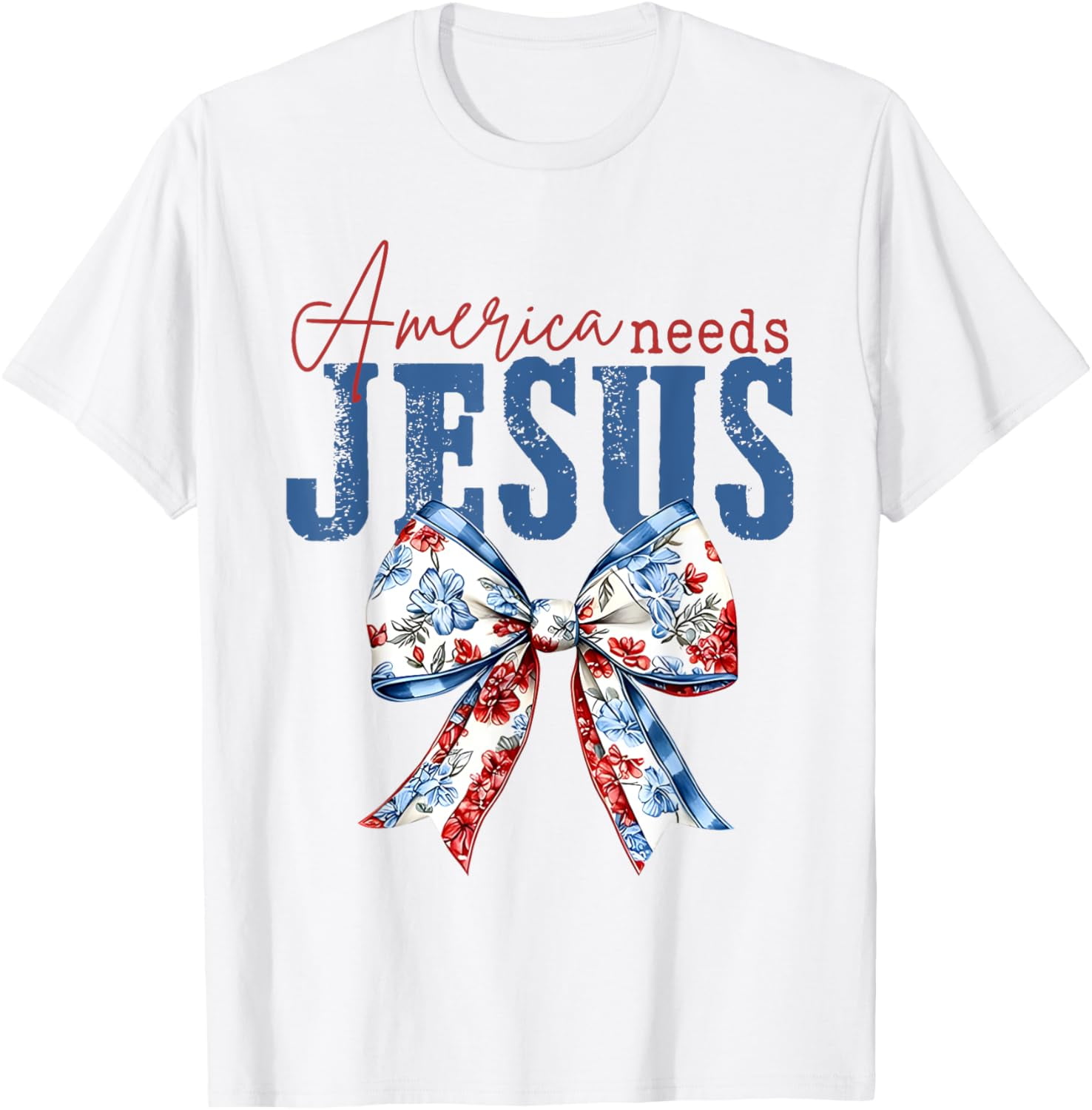 Sam Soft America Needs 4th of July Patriotic Tee - Walmart.com
