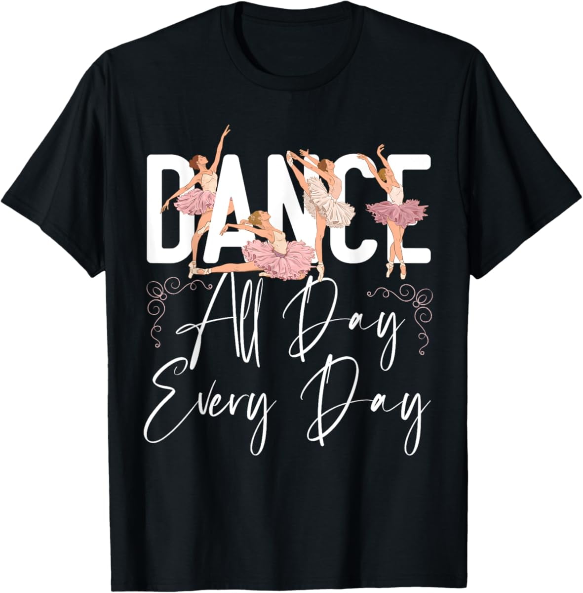 Sam Soft Ballet Dancer Dance Girl Ballerina Dance All Day Every Day T ...