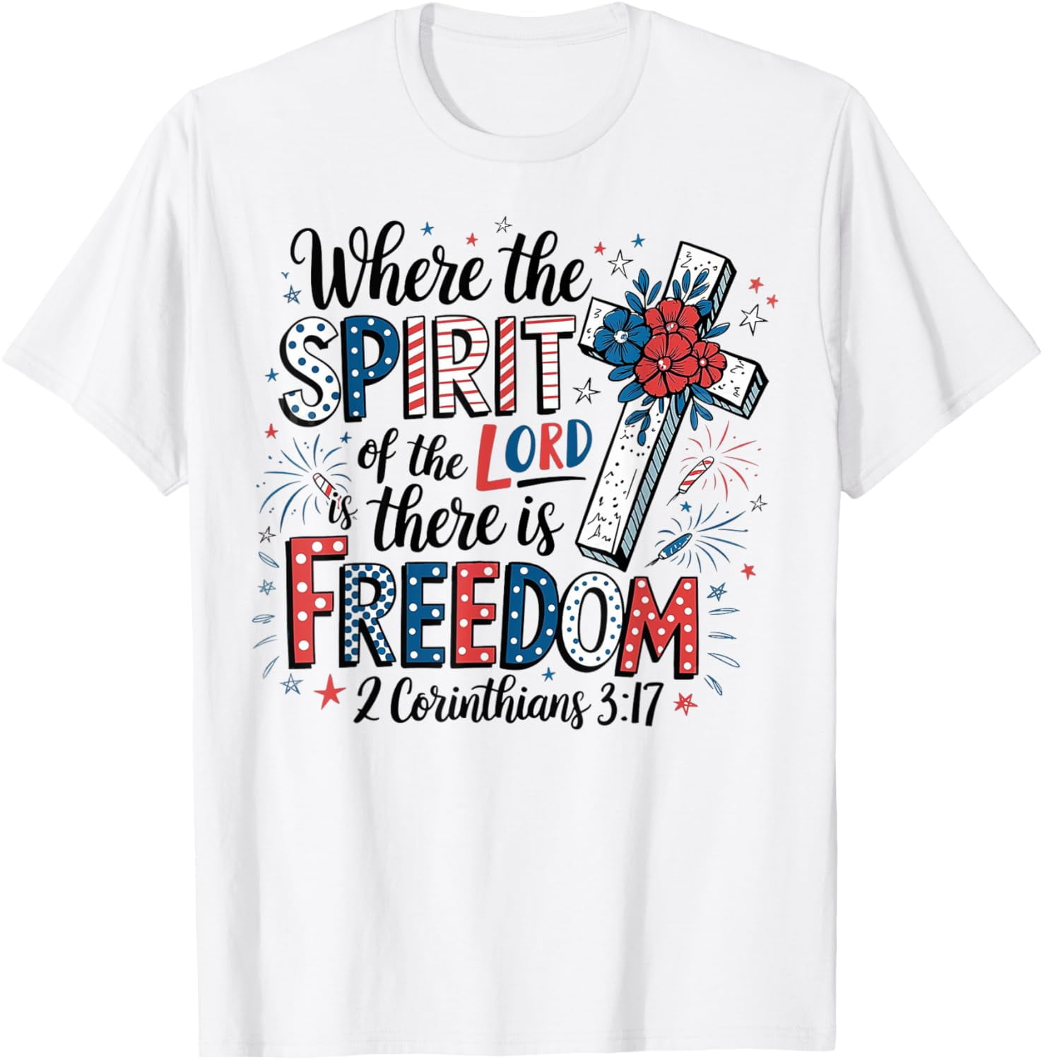 Sam Soft Christian 4Th Of July Religious Patriotic Bible Verse Freedo T ...