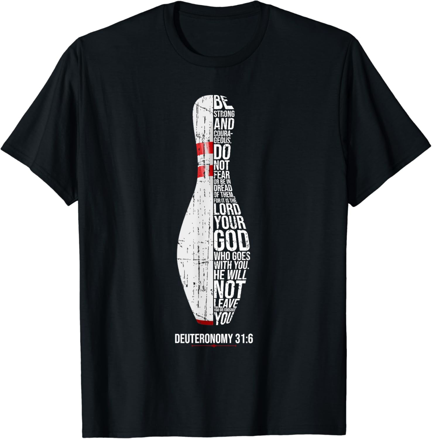 Sam Soft Christian Bowling Deuteronomy 31:6 Faith Christianity Bowler T-Shirt - Walmart.com