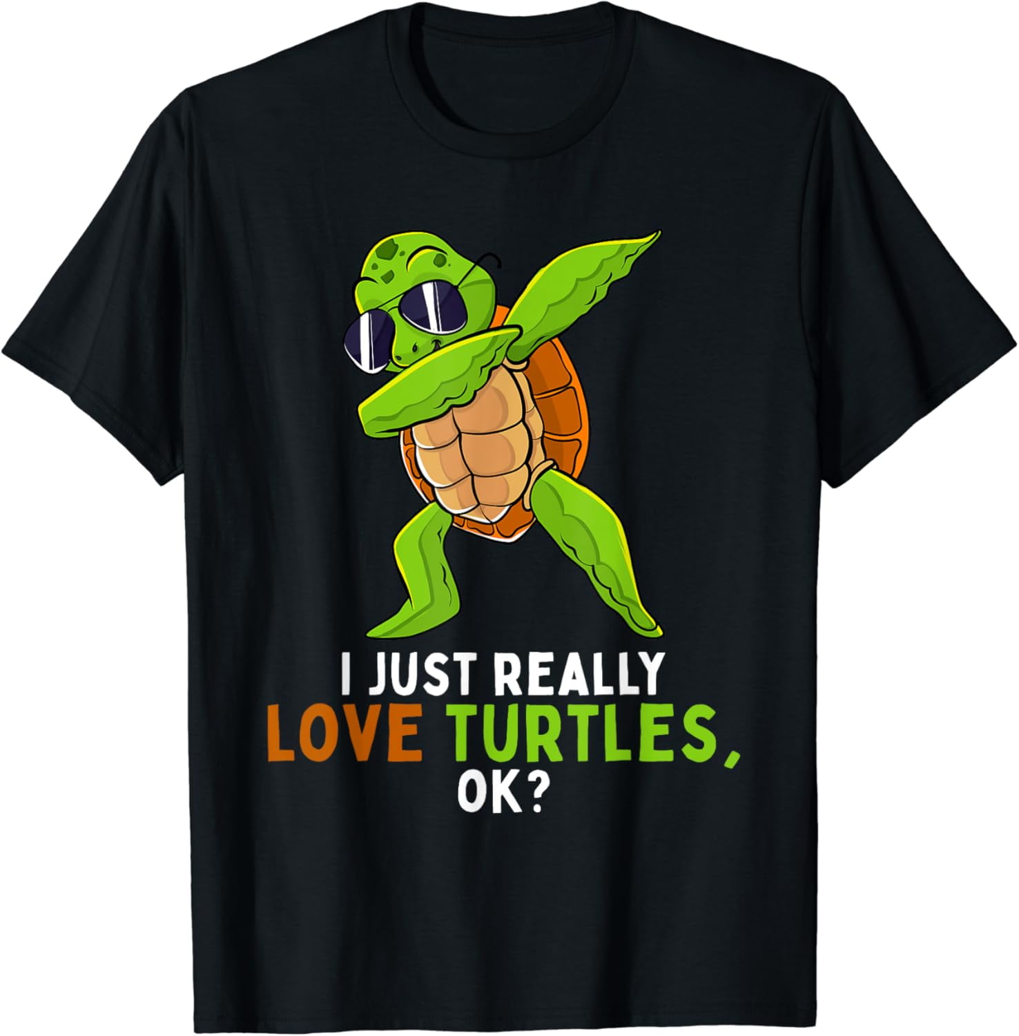 Sam Soft Dabbing Sea Turtle Animal Lover I Just Really Love Turtles T-Shirt - Walmart.com