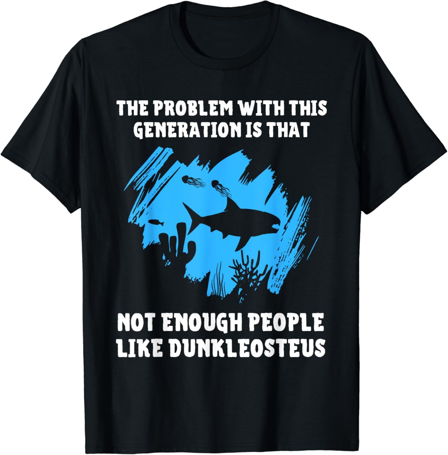 Sam Soft Dunkleosteus Devonian Sea Monster Extinct Animal T-Shirt ...