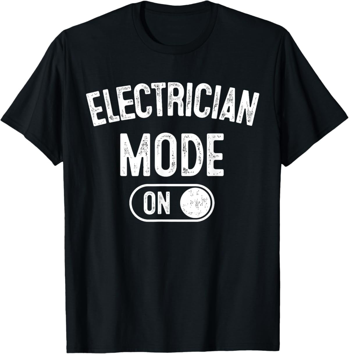 Sam Soft Electrician Mode On Electrical Master Gift Engineer T-Shirt - Walmart.com