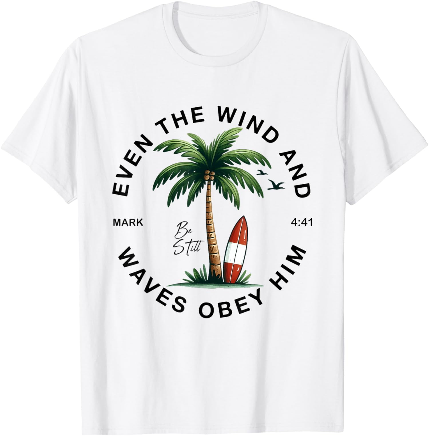 Sam Soft Even The Wind And The Waves Obey Him Christian Bible Verse T ...