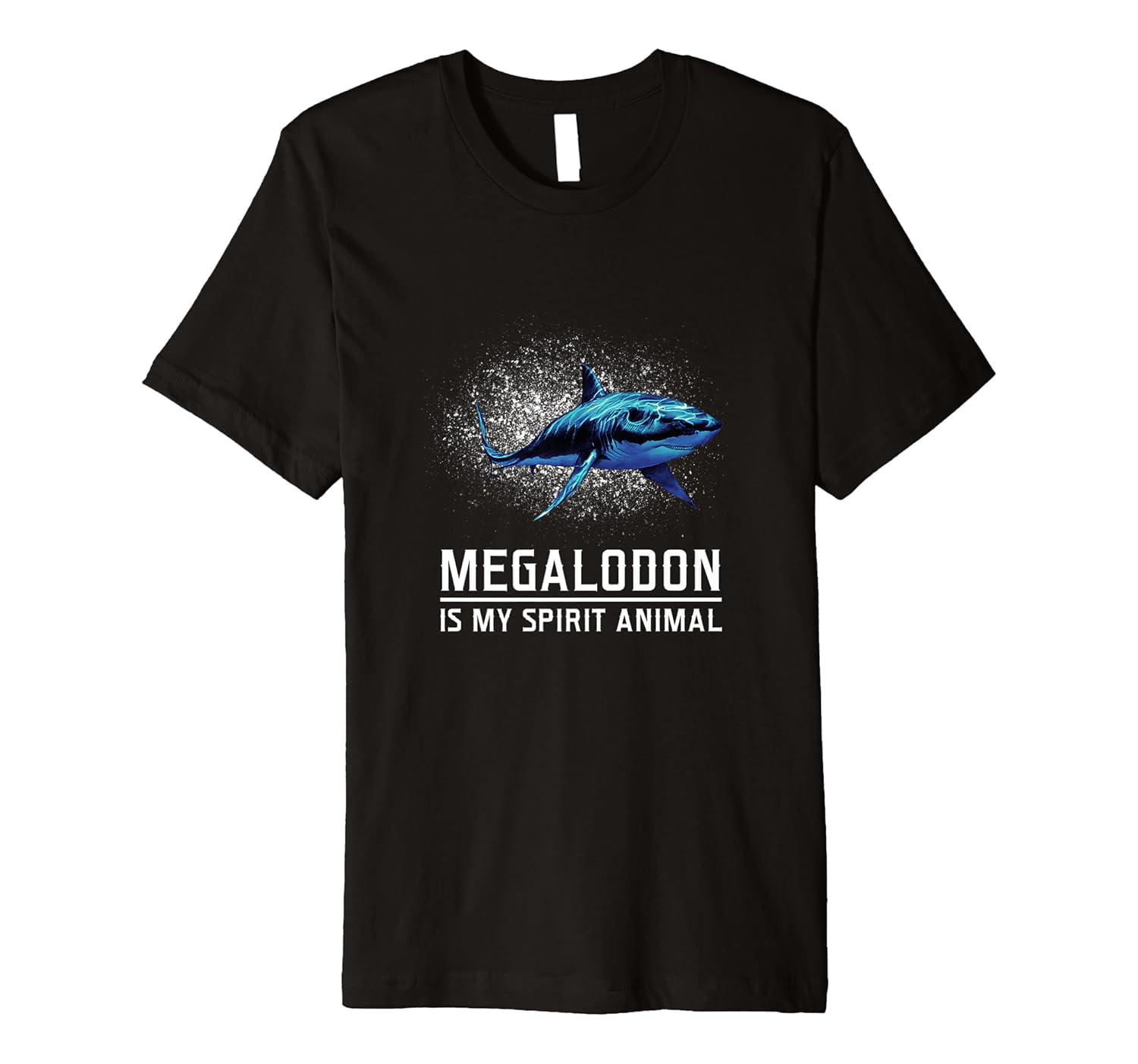 Sam Soft Funny Megalodon Is My Spirit Animal T-shirt Sea Shark Zoo Super Shoppa Animals ...