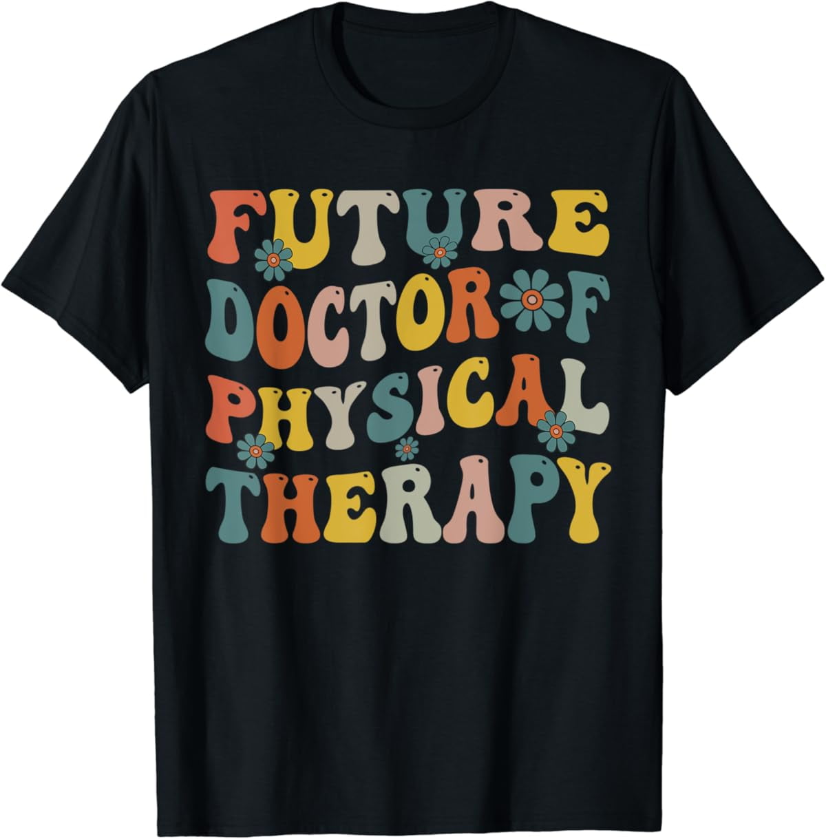 Sam Soft Future Physical Therapy Doctor DPT Student Graduation Cute T ...