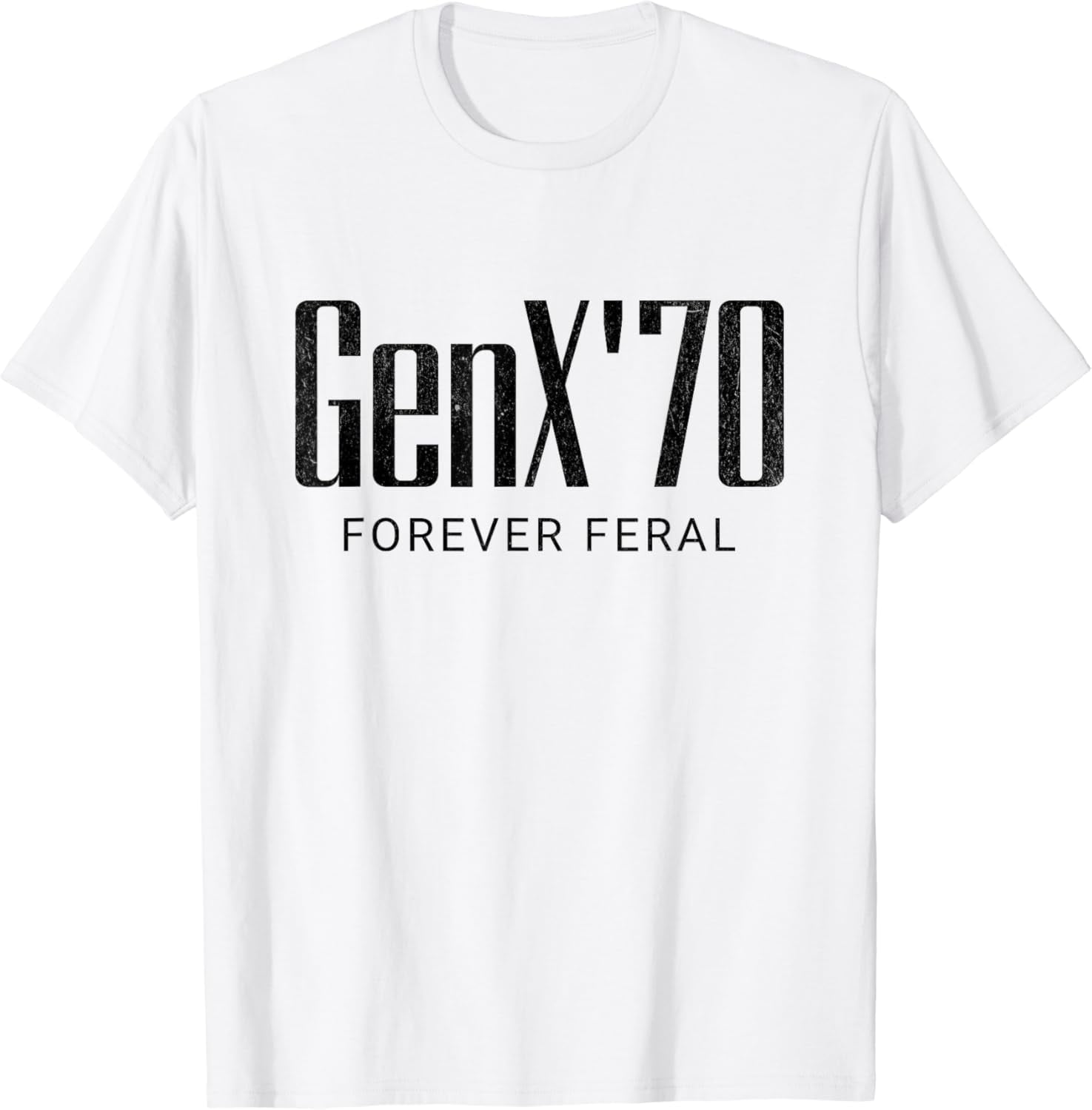 Sam Soft Gen X 1970 Forever Feral Gen Xer Born 1970 Retro Vintage T ...