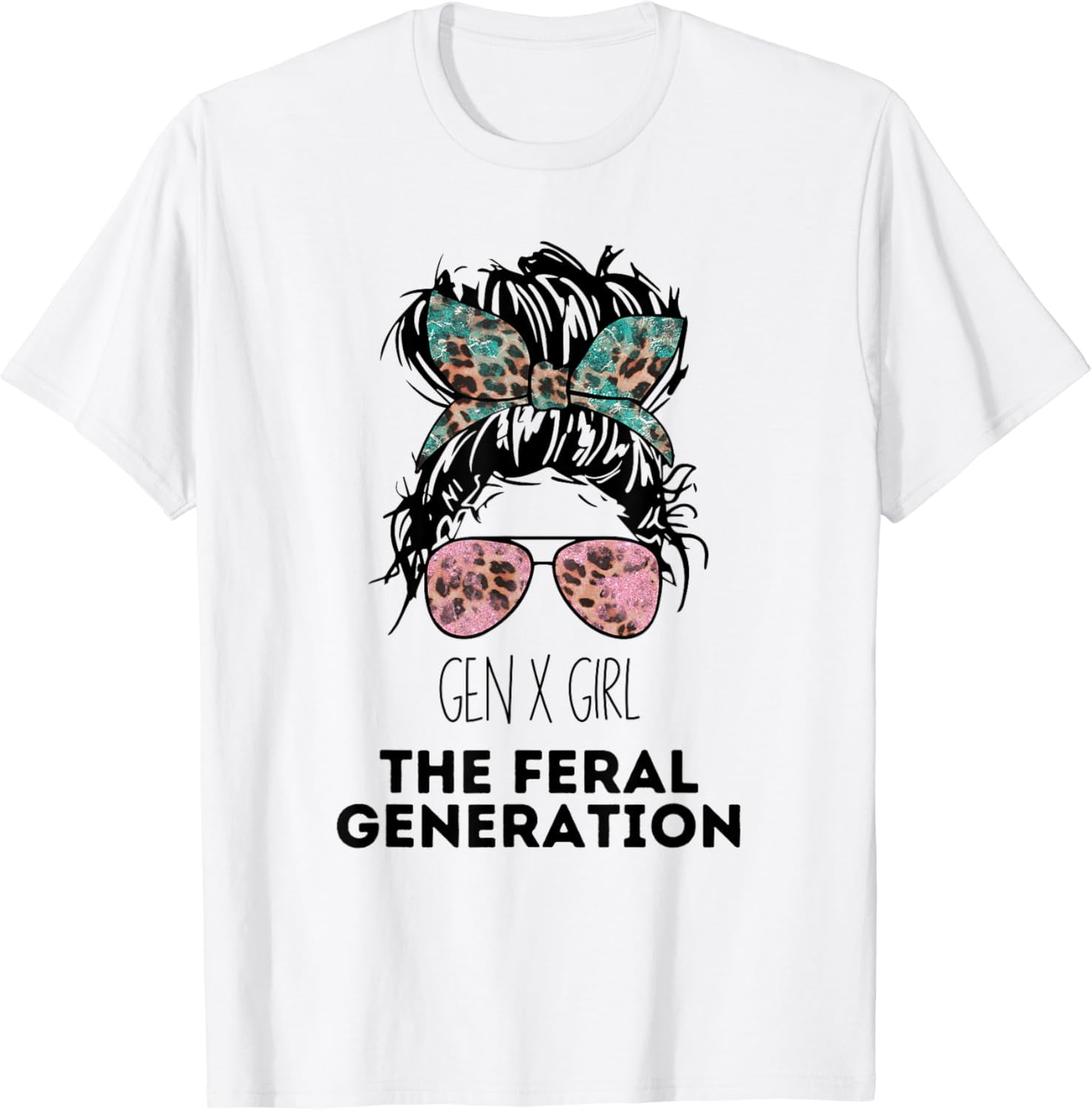 Sam Soft Gen X The Feral Generation Funny Messy Bun Girl Tie Dye T ...