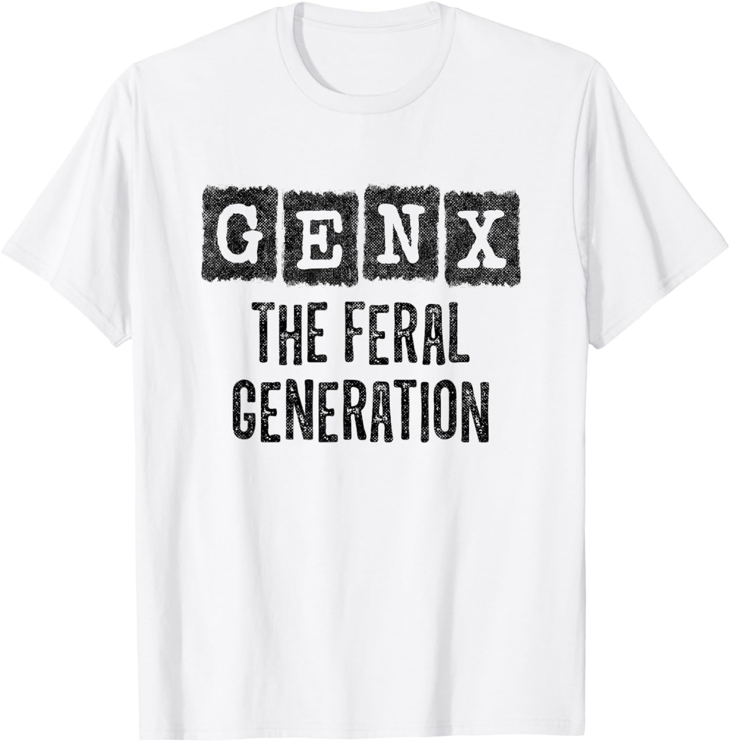 Sam Soft Generation X - Gen Xer - Gen X The Feral Generation T-Shirt ...