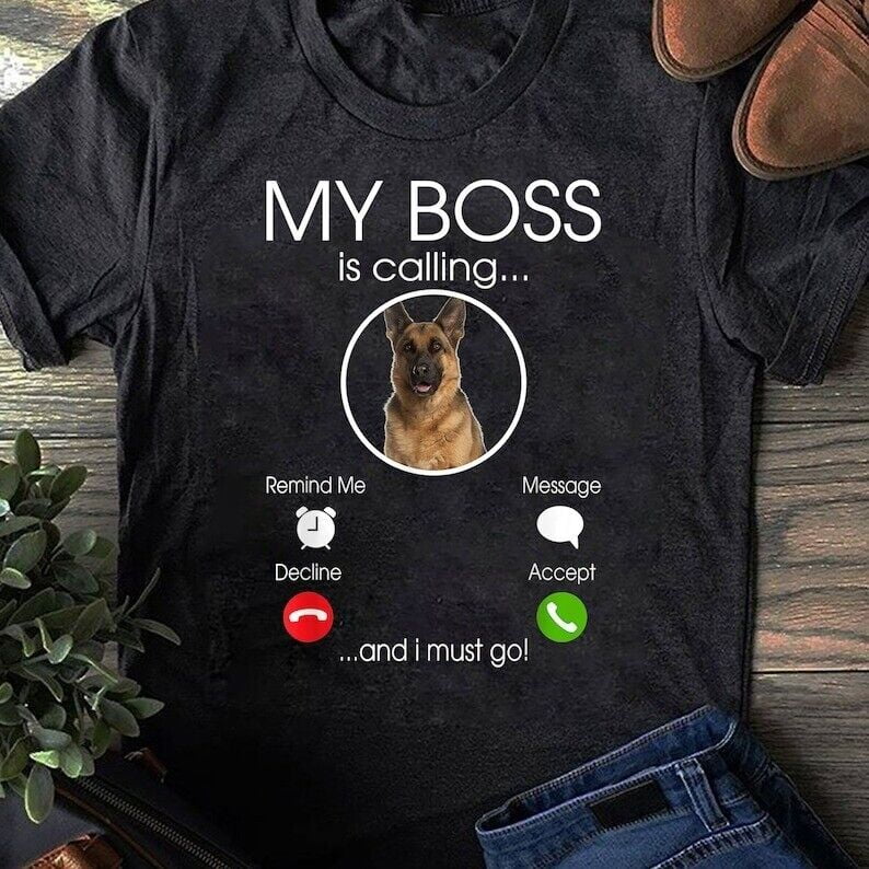 Sam Soft German Shepherd My Boss T-Shirt - German Shepherd Dog, German ...