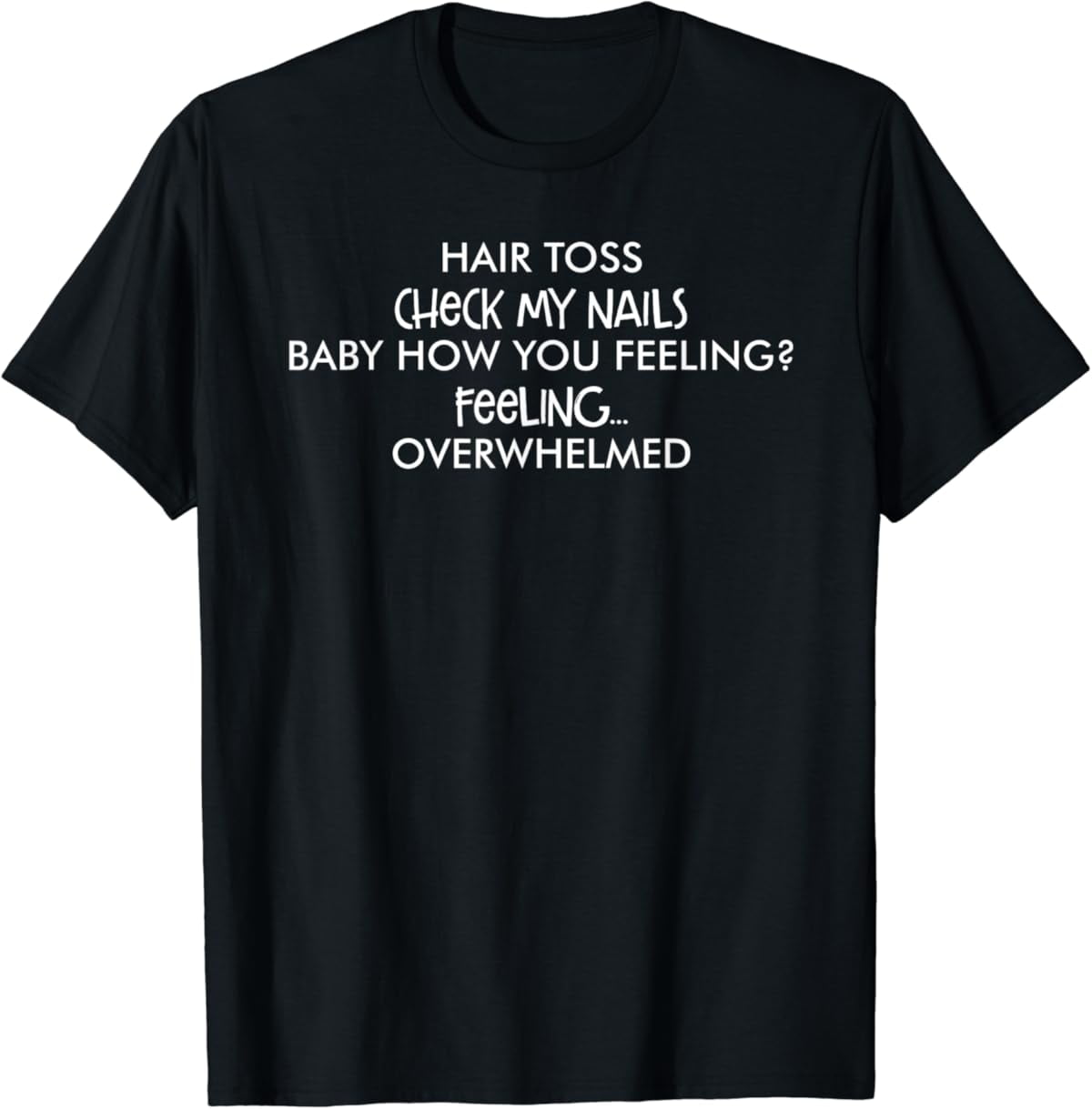 Sam Soft Hair Toss Check My Nails Baby How You Feeling Overwhelmed T ...