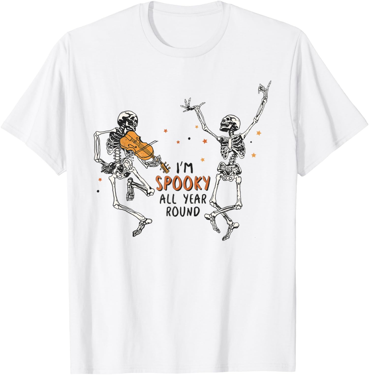 Sam Soft I'm Spooky All year Long Dancing Skeletons Party T-Shirt ...