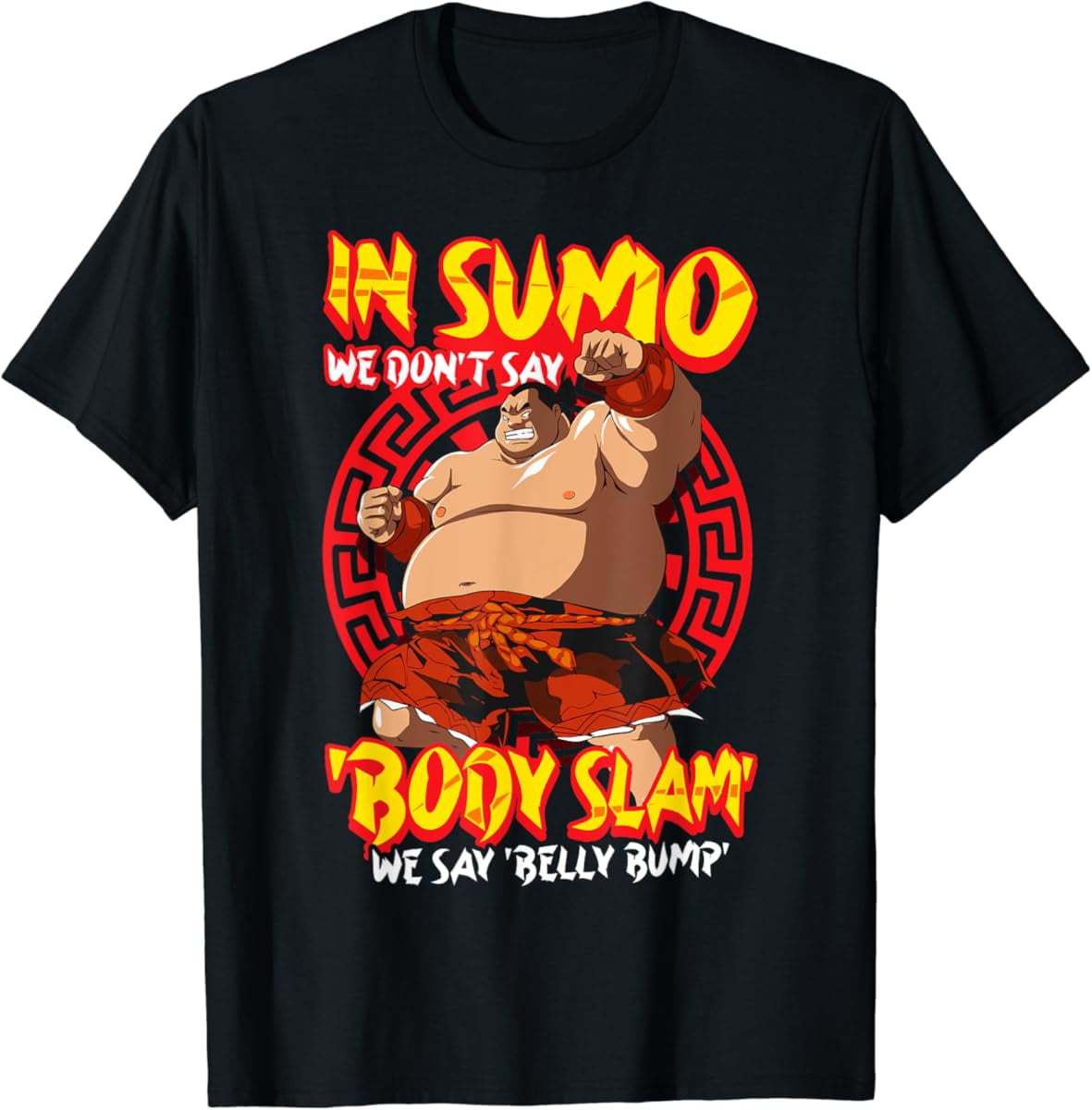 Sam Soft In Sumo We Don’T Say Body Slam Sumo Wrestler Sumo Wrestling T ...