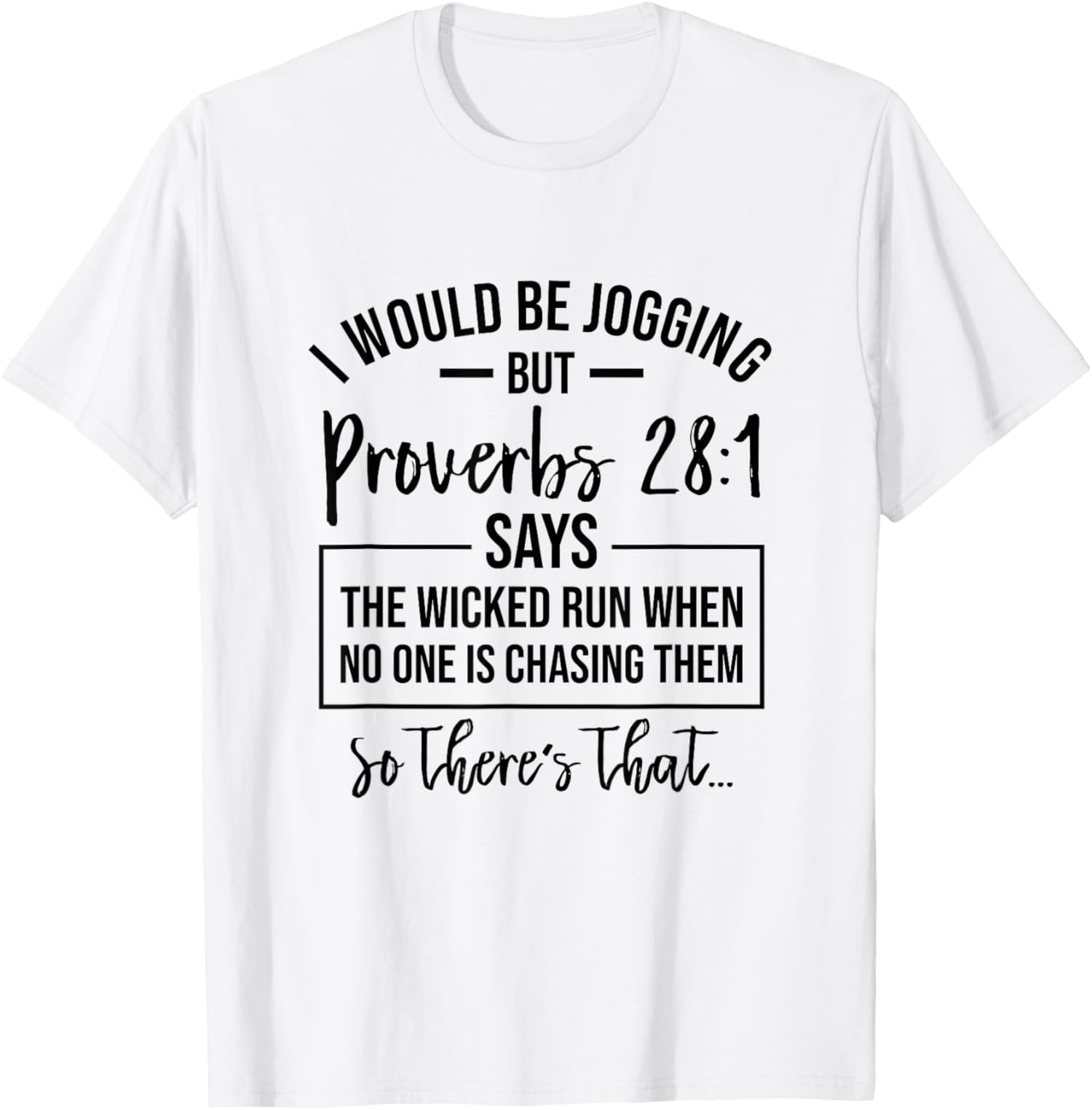 Sam Soft Jogging Proverbs 28 1 Running Gift Christian Bible Verse Gym T-Shirt - Walmart.com