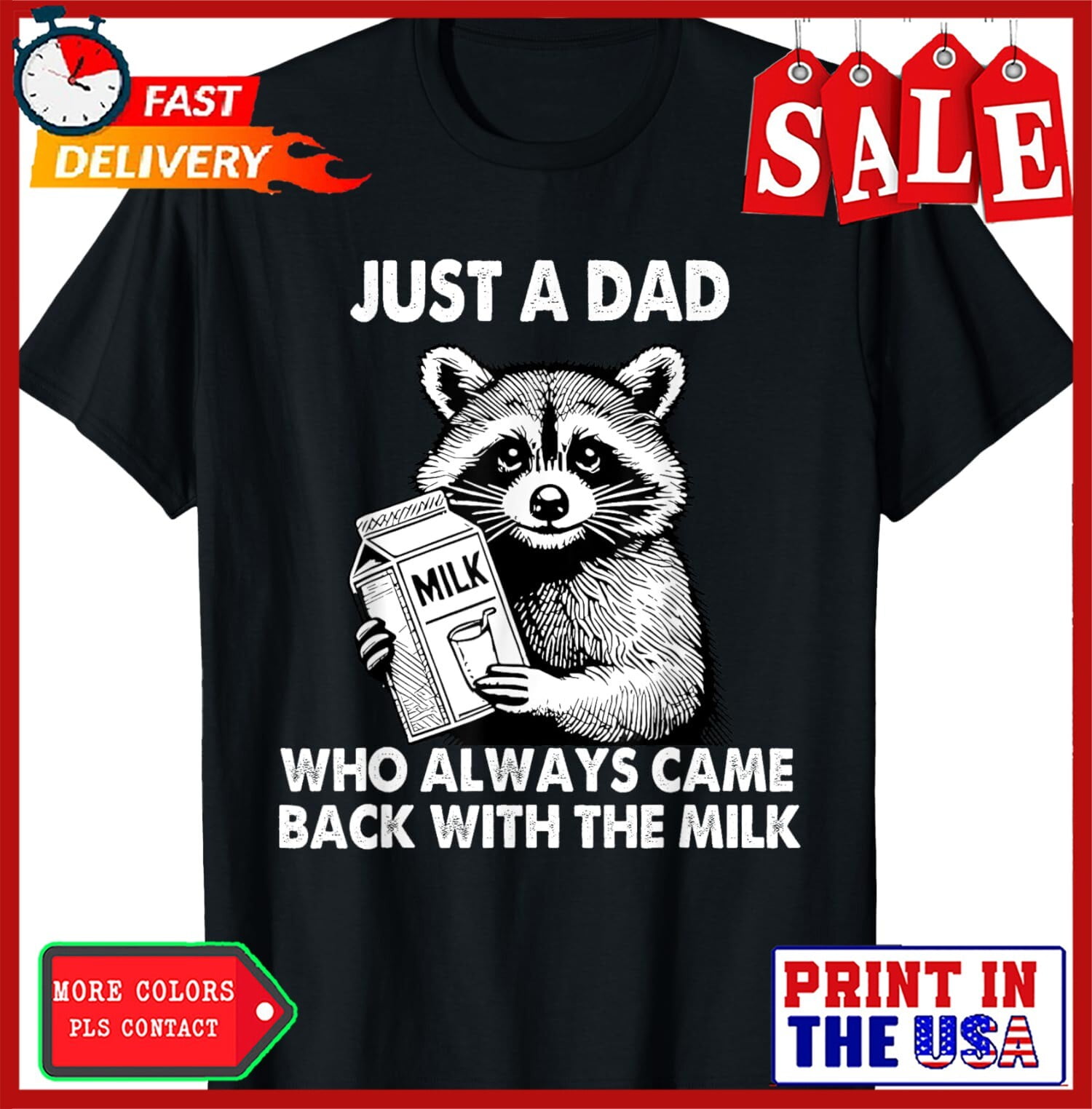 Sam Soft Just A Dad Who Always Came Back With The Milk Father'S Day T ...