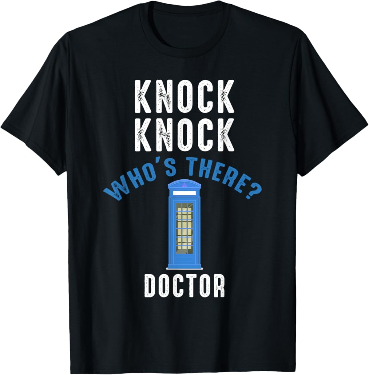 Sam Soft Knock Nnock Who's There? Doctor Knock Who's Ther T-Shirt ...