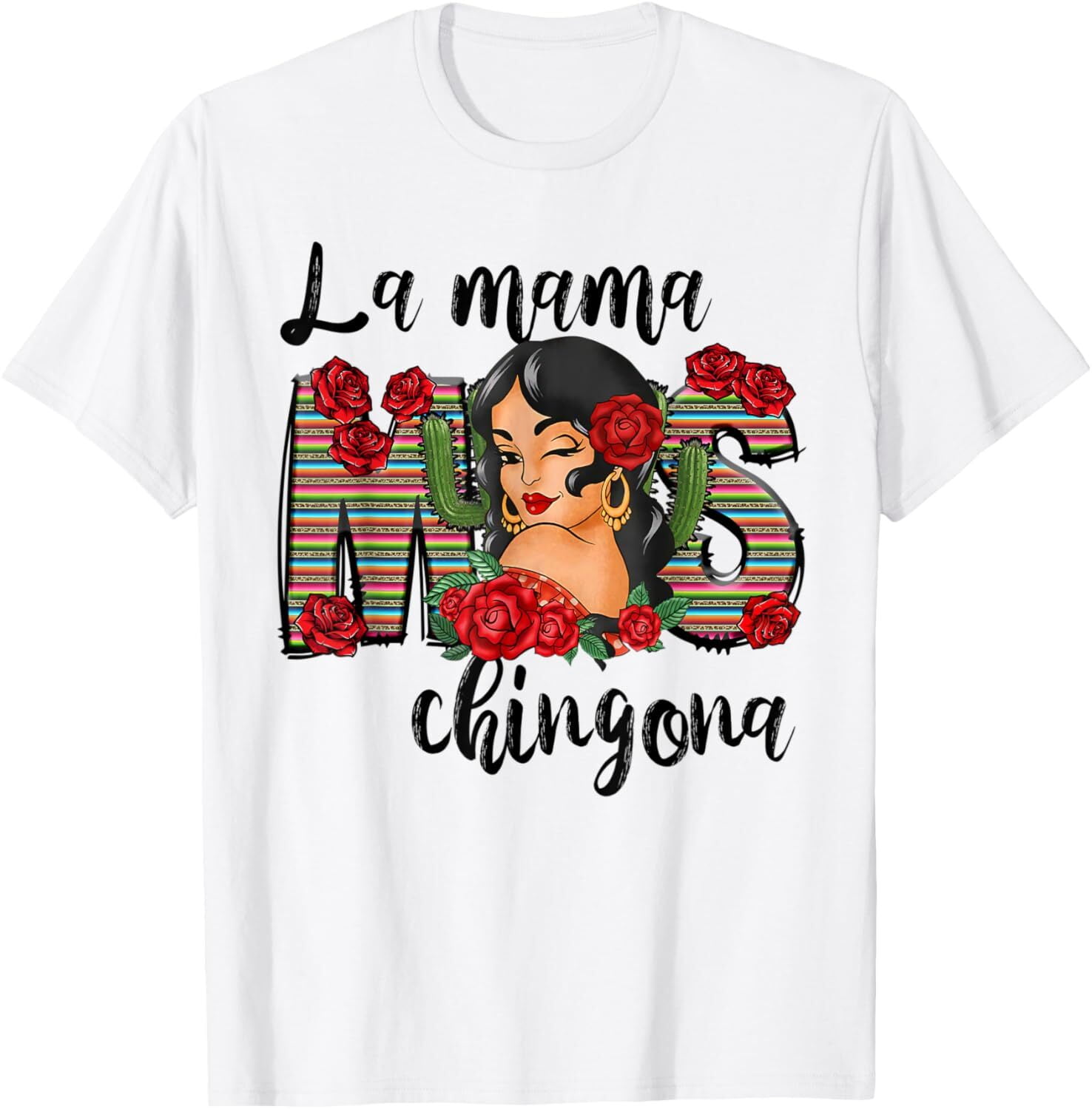 Sam Soft La Mama Mas Chingona With Rose Mexican Girl T-Shirt - Walmart.com