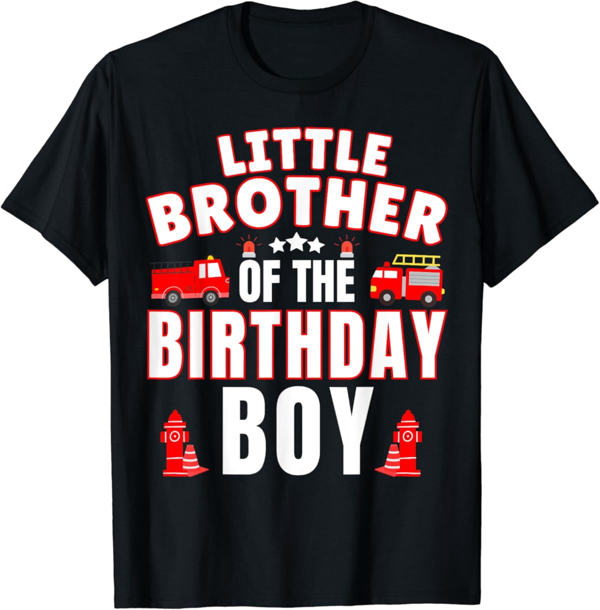 Sam Soft Little Brother of the Birthday Boy Fire Truck Firefighter T ...