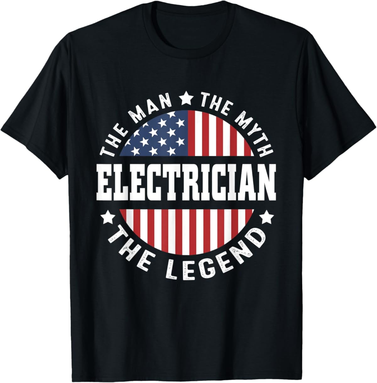Sam Soft Mens The Man The Myth and The Legend Electrician USA Flag T-Shirt - Walmart.com