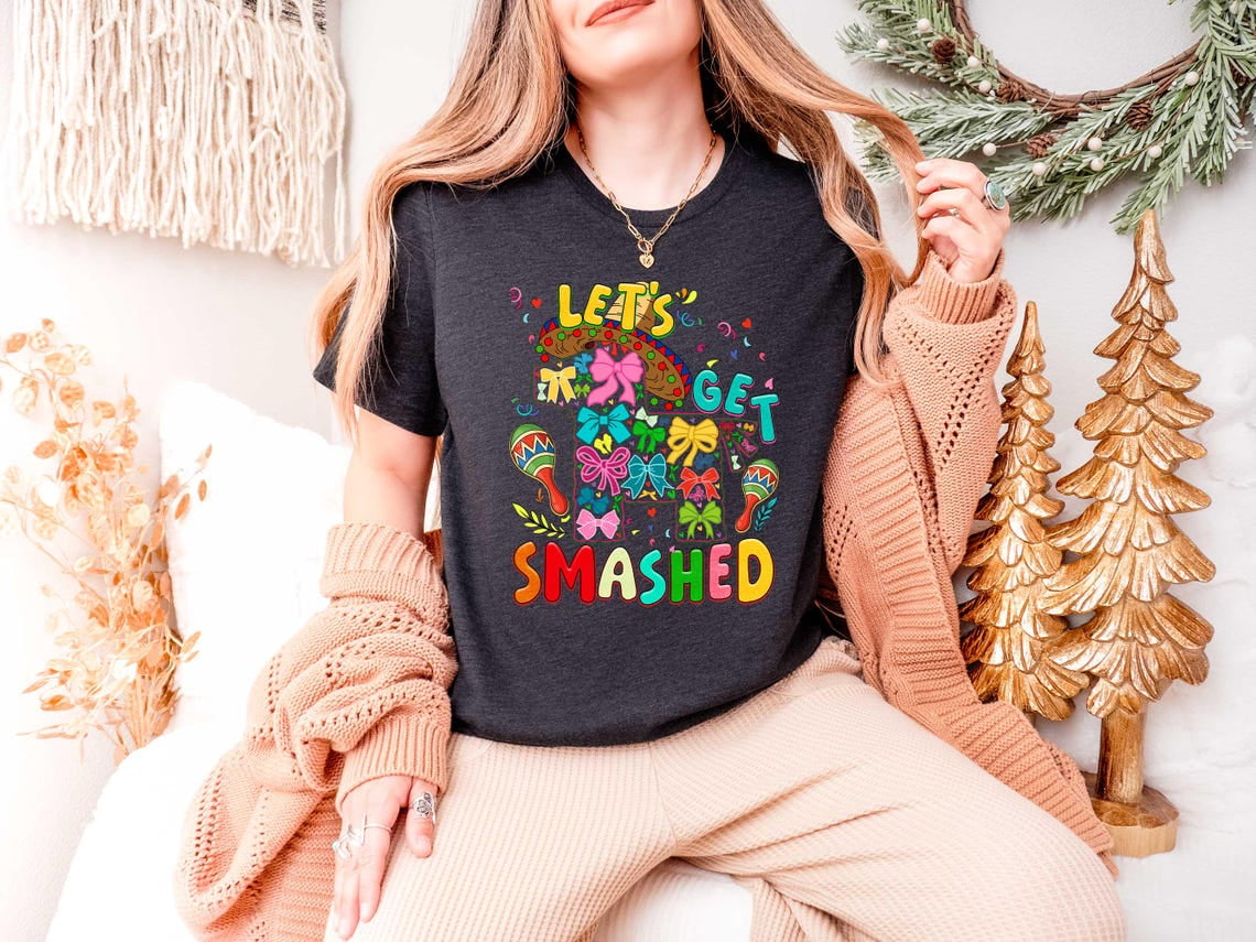 Sam Soft Mexican Fiesta Party Shirt, Lets Get Smashed Tee, Cinco De ...