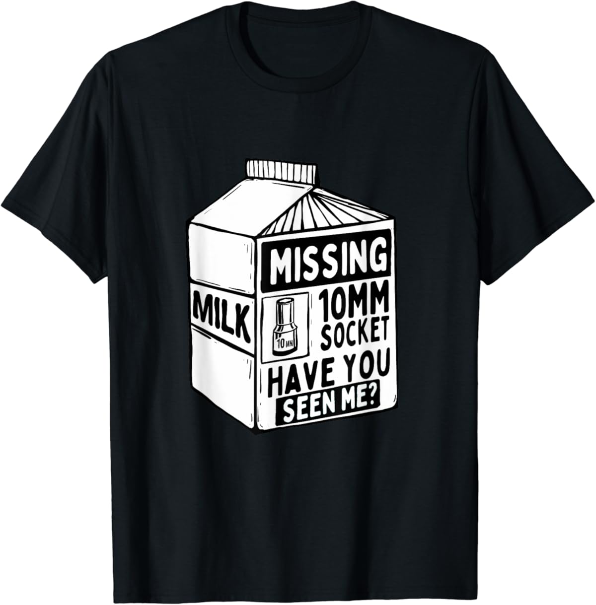 Sam Soft Milk Missing 10Mm Socket - Car Mechanic Race Car T-Shirt Full ...