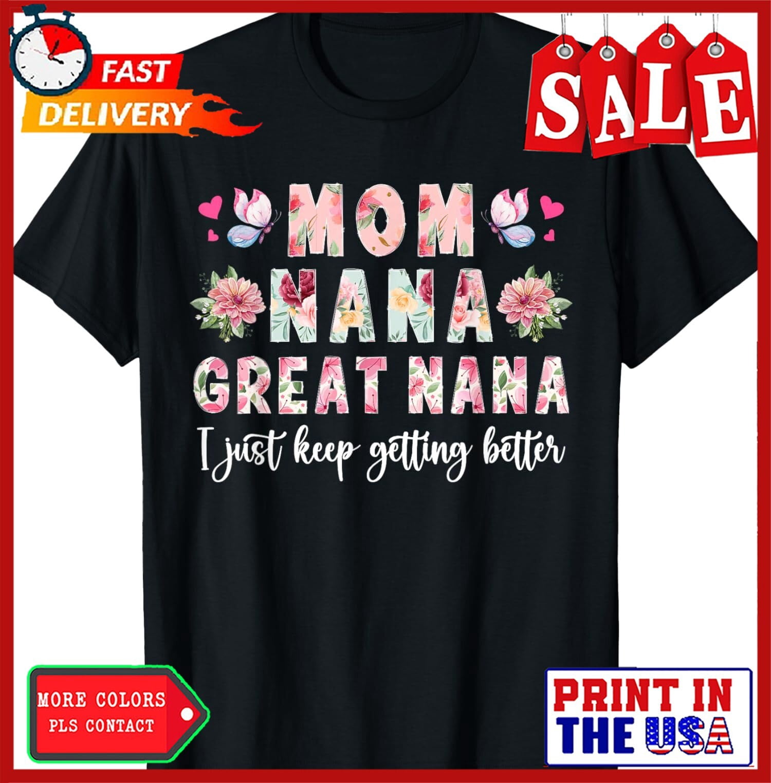 Sam Soft Mom Nana Great Nana Keep Getting Better Great Nana T-Shirt ...