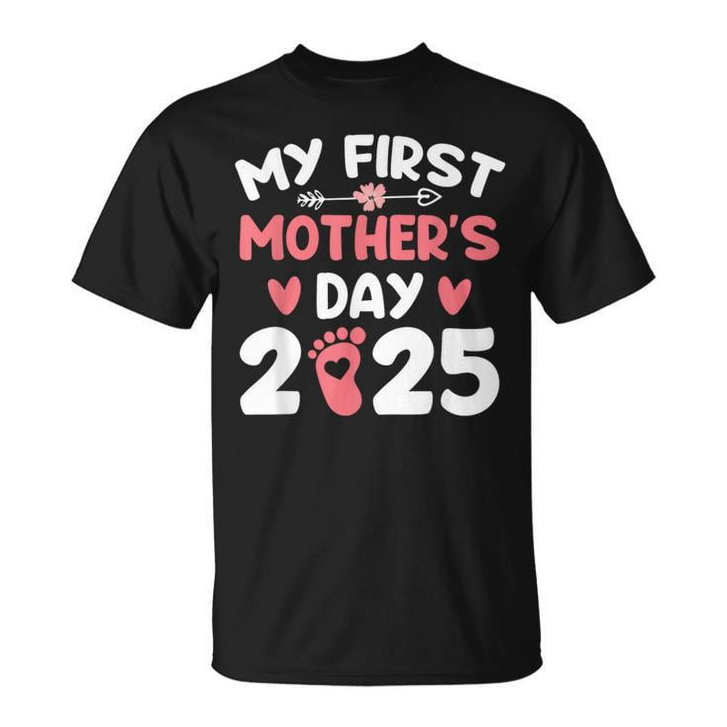 Sam Soft My First Mother'S Day 2025 Mommy Mother'S Day New Mom T-Shirt ...