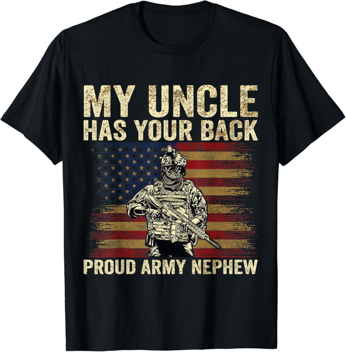 Sam Soft My Uncle Has Your Back Proud Army Nephew Veteran Uncle T-Shirt ...