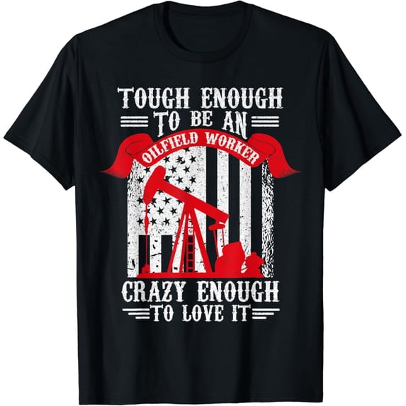 Sam Soft Oilfield Oilman Drilling Rig - Fracking Oilfield Worker T ...