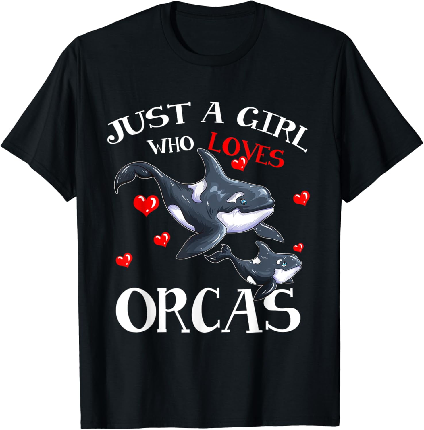 Sam Soft Orca Fan Sea Animal Mammals Just A Girl Who Loves T-Shirt - Walmart.com
