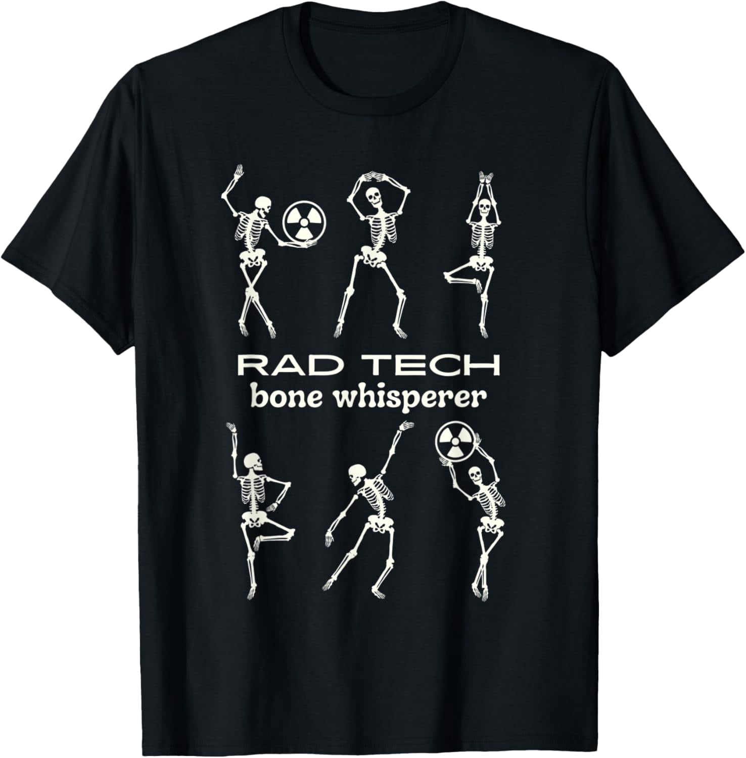 Sam Soft RAD Tech Bone Whisperer Dancing Skeletons X-RAY RadIology T ...