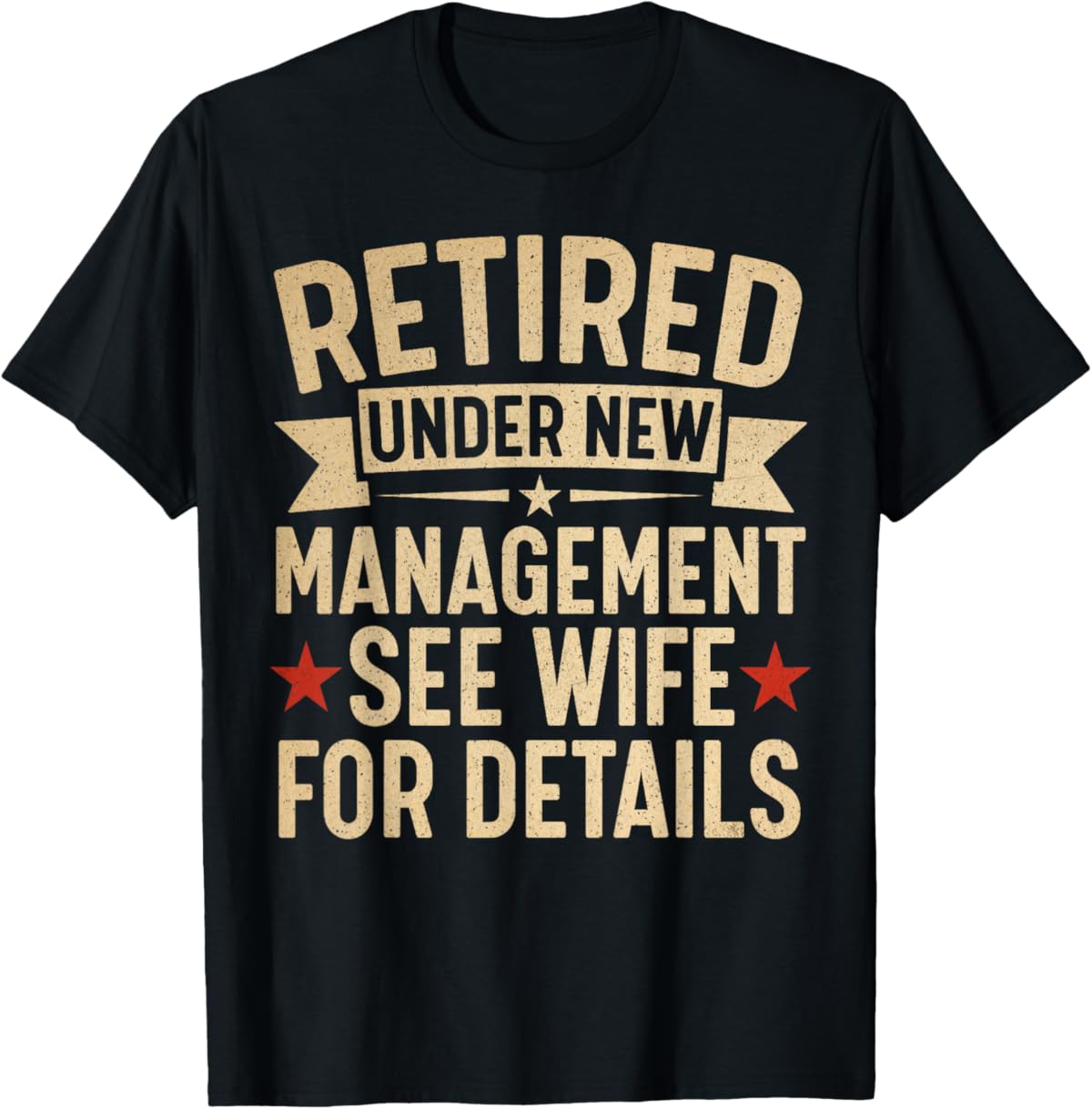 Sam Soft Retired under New Management See Wife | Retirement T-Shirt ...