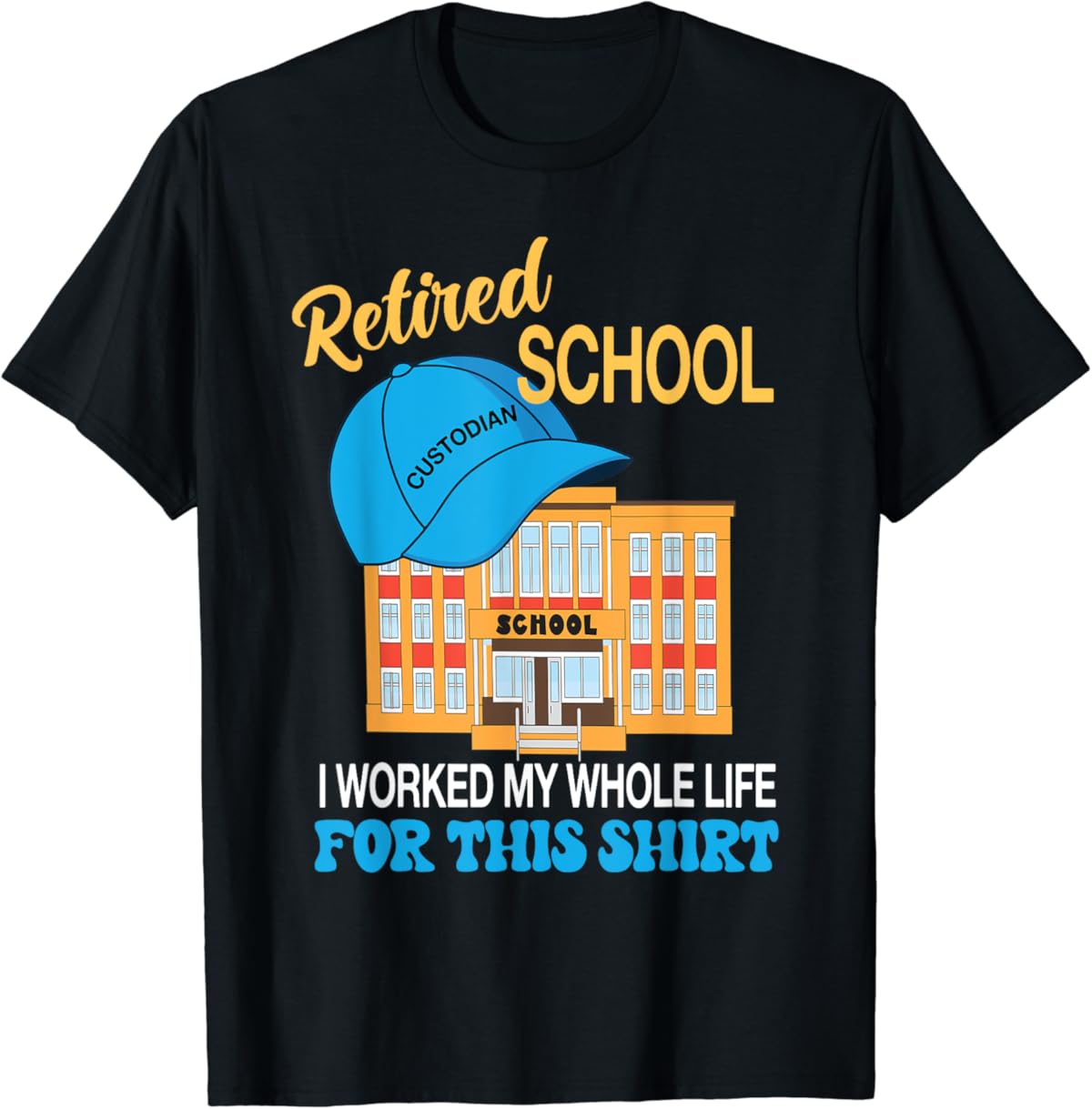 Sam Soft School Custodian Retirement Gift Retired School Custodian T ...