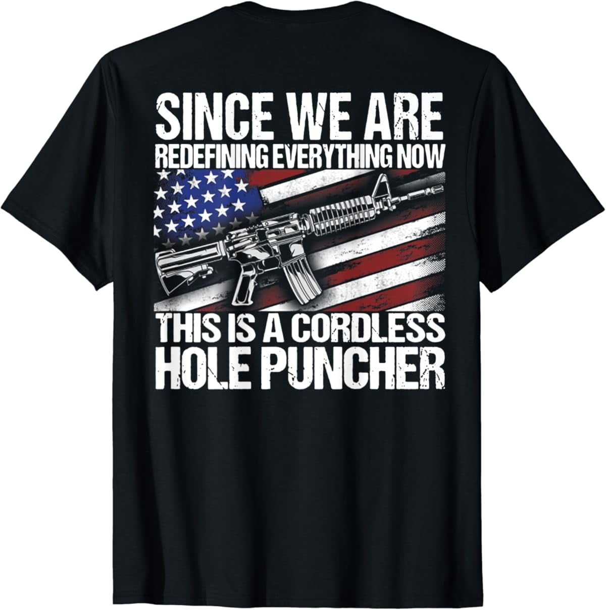 Sam Soft Since We Are Redefining Everything Flag Veteran (On Back) T ...