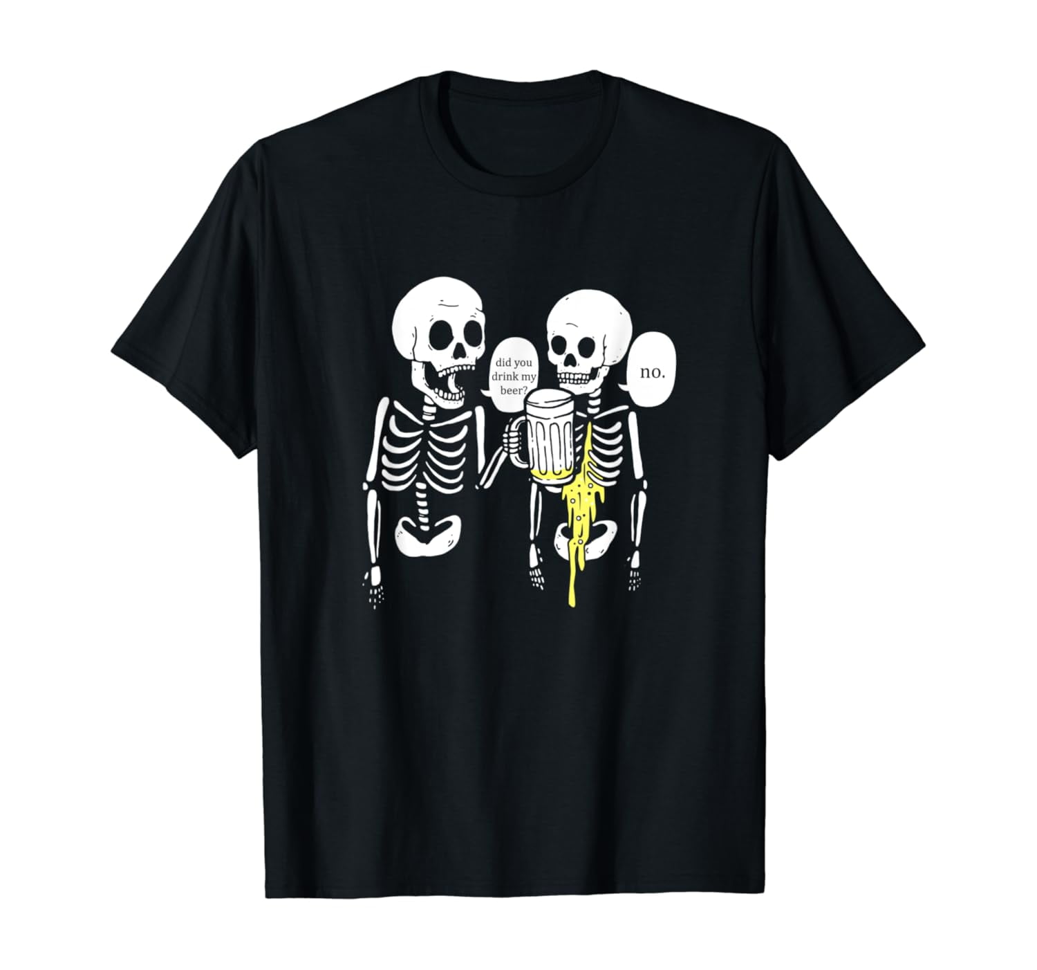 Sam Soft Skeletons Did You My Beer? Cute Funny T-Shirt - Walmart.com