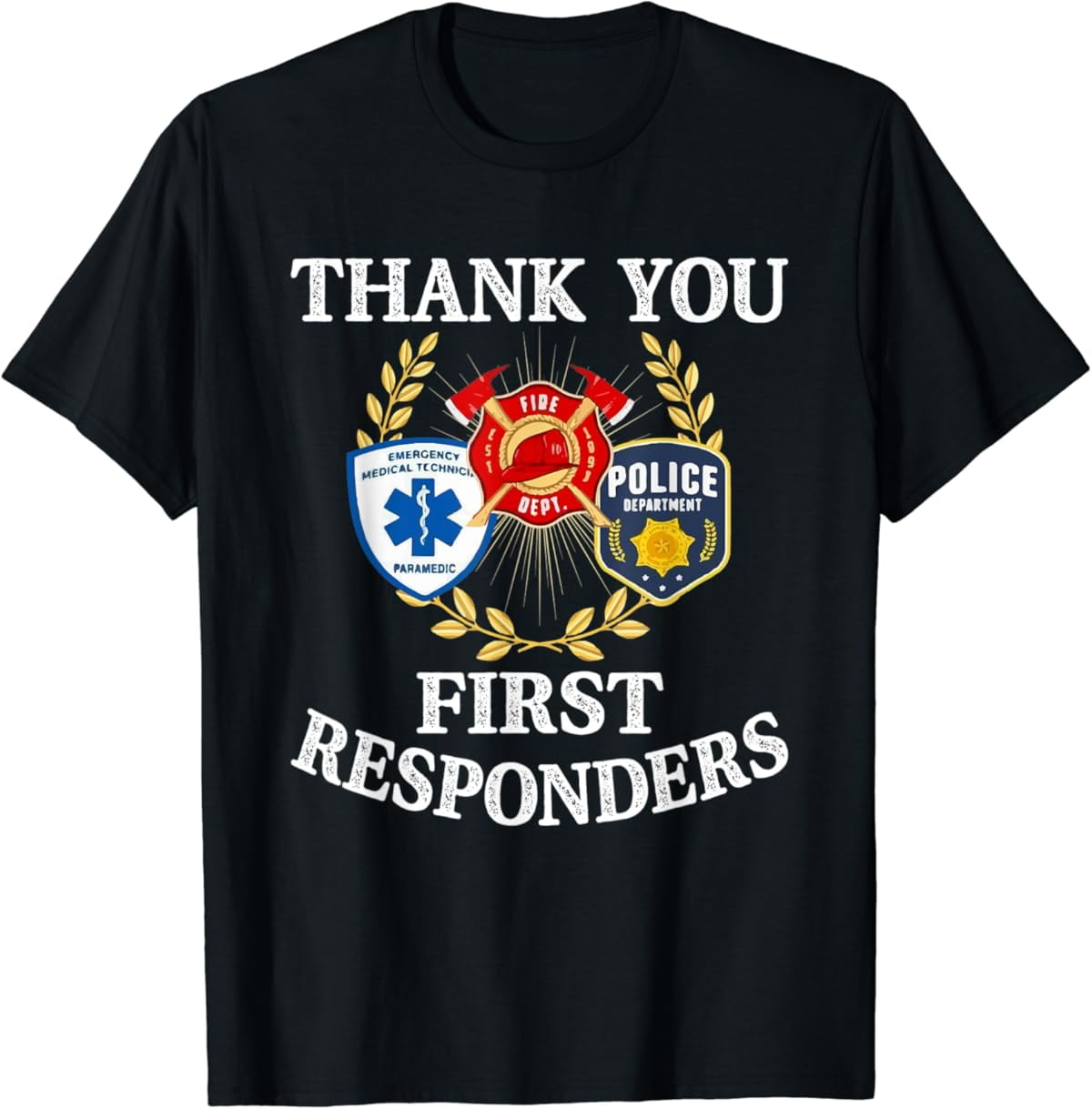 Sam Soft Thank You First Responders Patriotic EMT Police Firefighter T ...