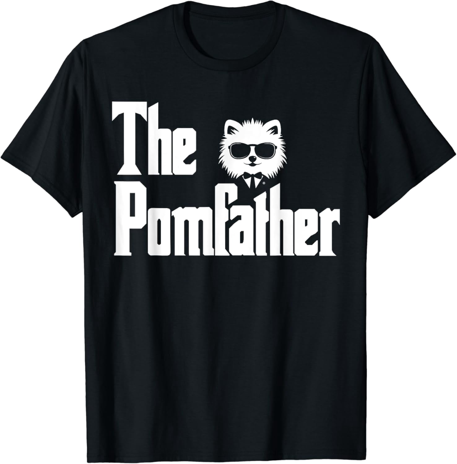 Sam Soft The PomFather Funny Pomeranian Dog Dad Shirt Men Gifts T-Shirt ...