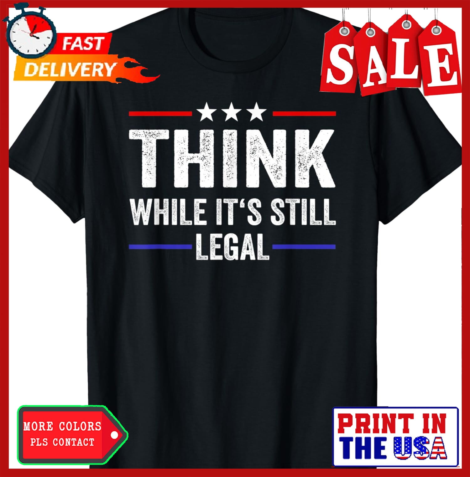 Sam Soft Think While Its Still Legal Tee Think While It'S Still Legal T ...