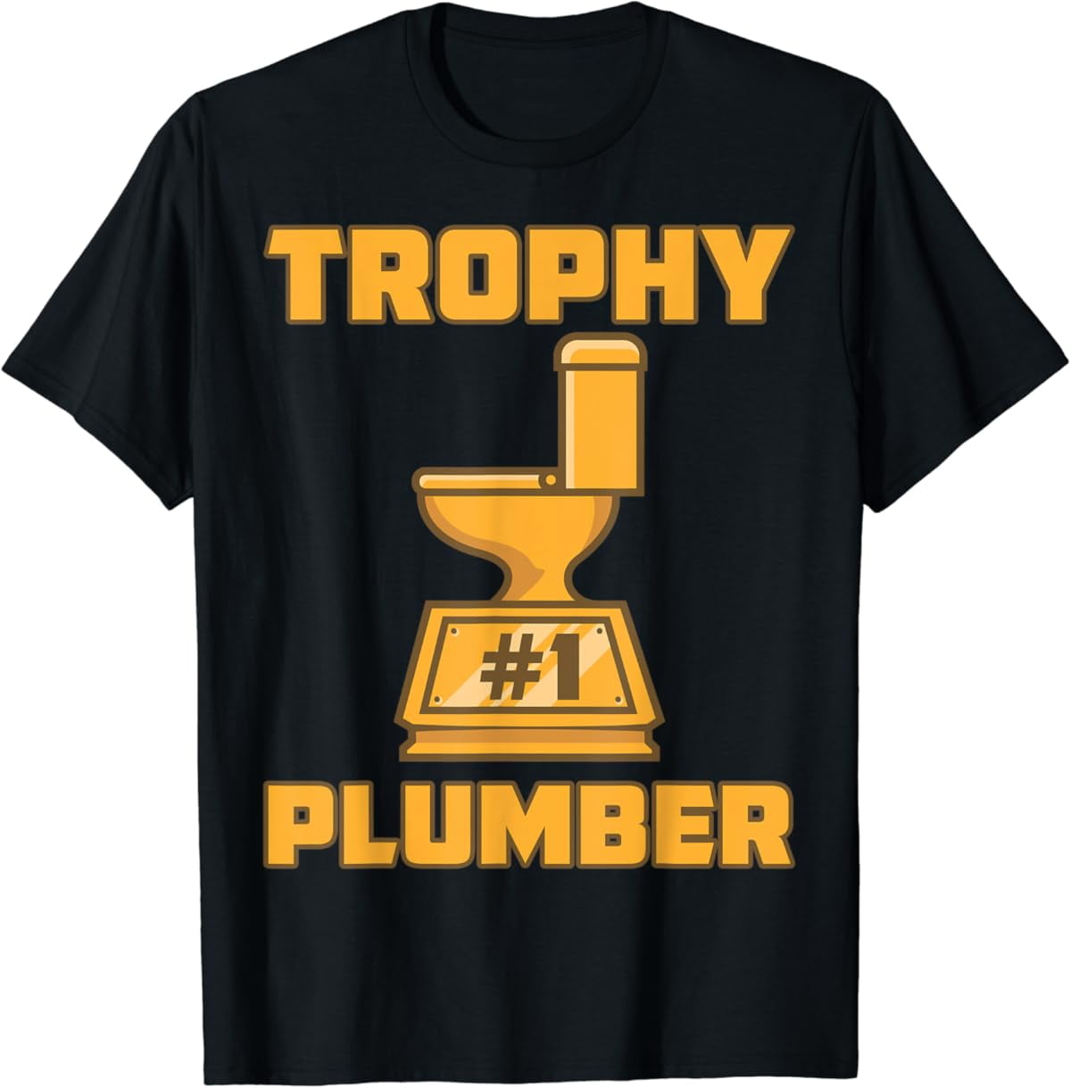 Sam Soft Trophy Plumber Award Winning Participation Prize Cup T-Shirt ...