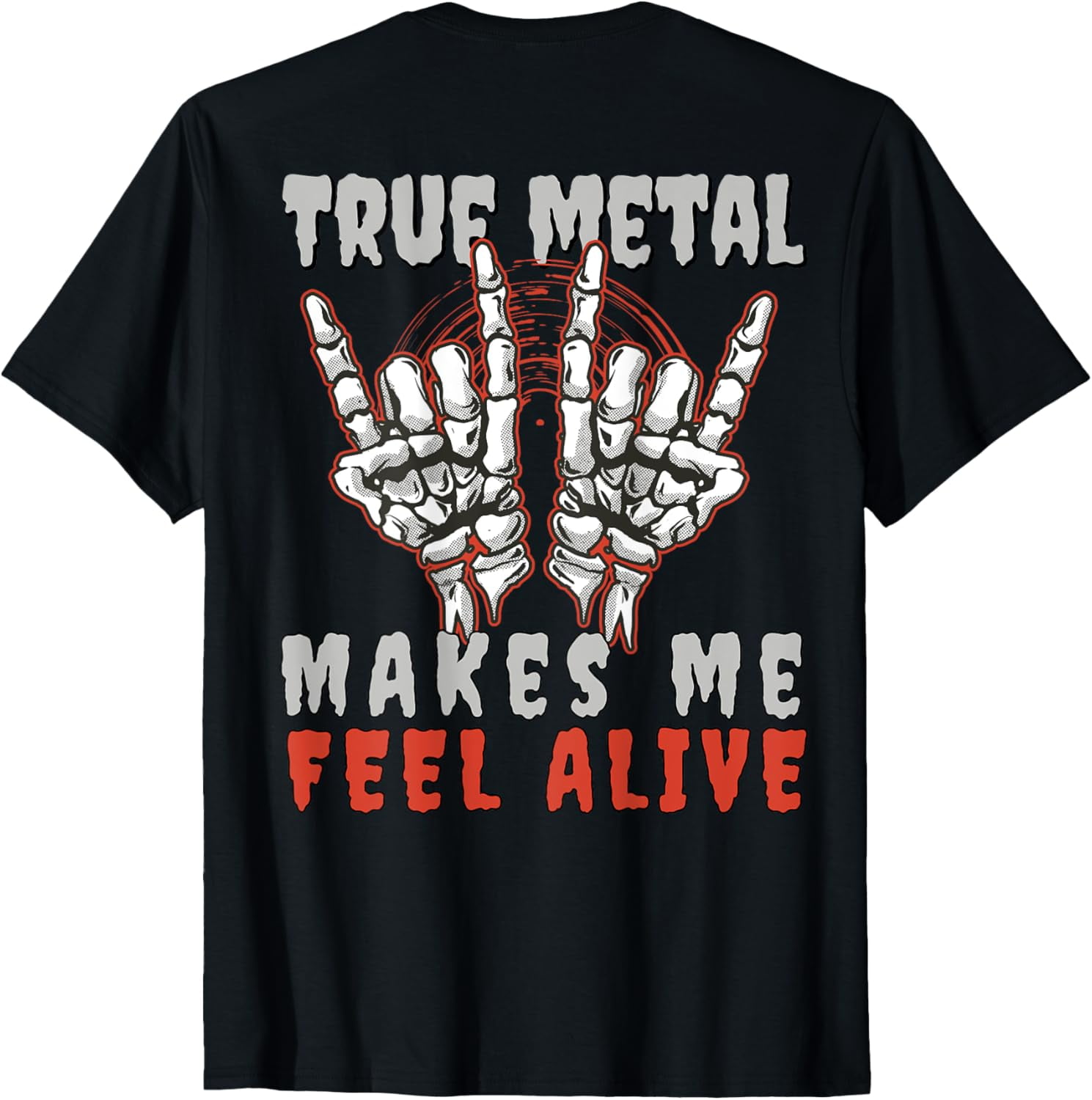 Sam Soft True Metal makes me feel Alive Devil or Hand Horns Skeleton T ...