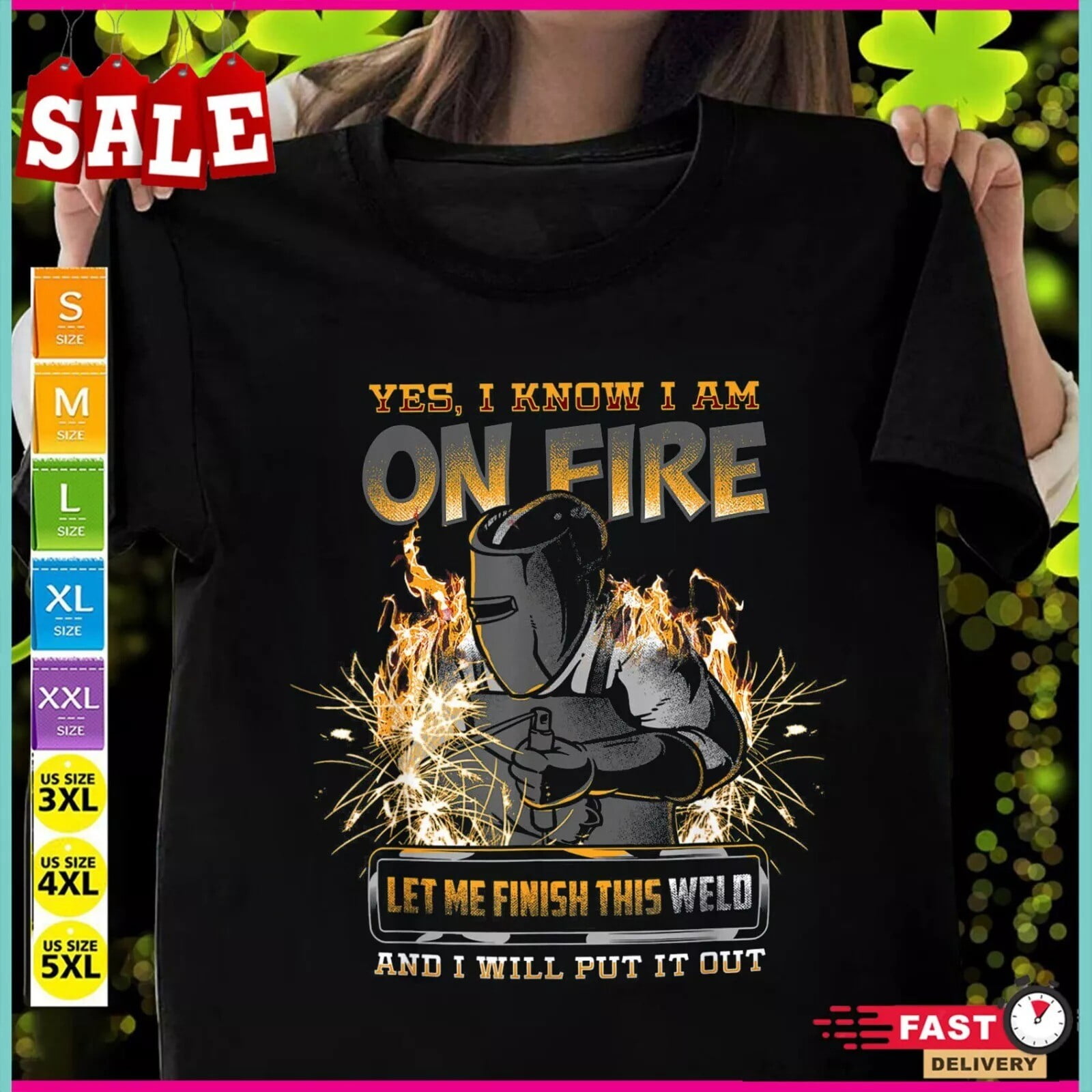 Sam Soft Welder Shirt I Know I Am On Fire Saying Welding For Men T ...