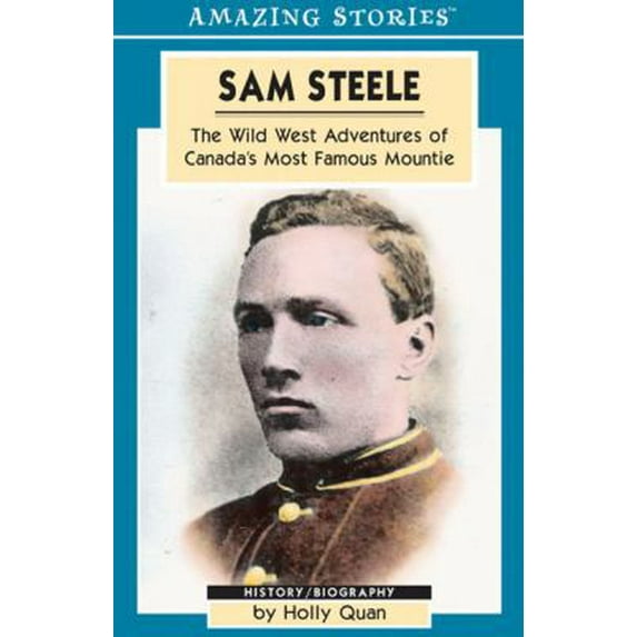 Pre-Owned Sam Steele: The Wild West Adventures of Canada's Most Famous ...