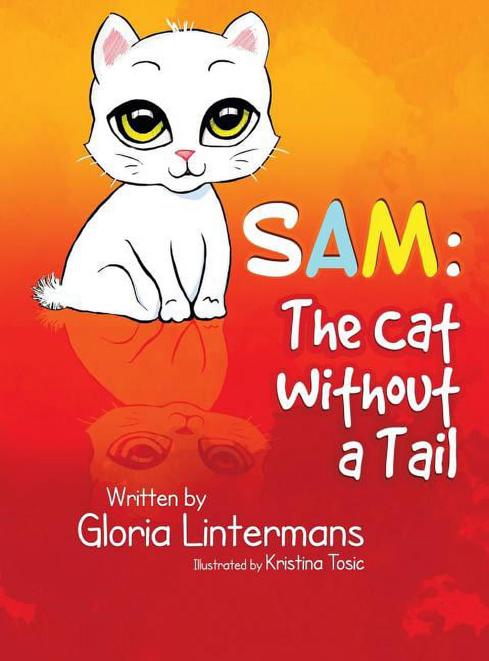 Sam: The Cat Without a Tail, (Hardcover) - Walmart.com